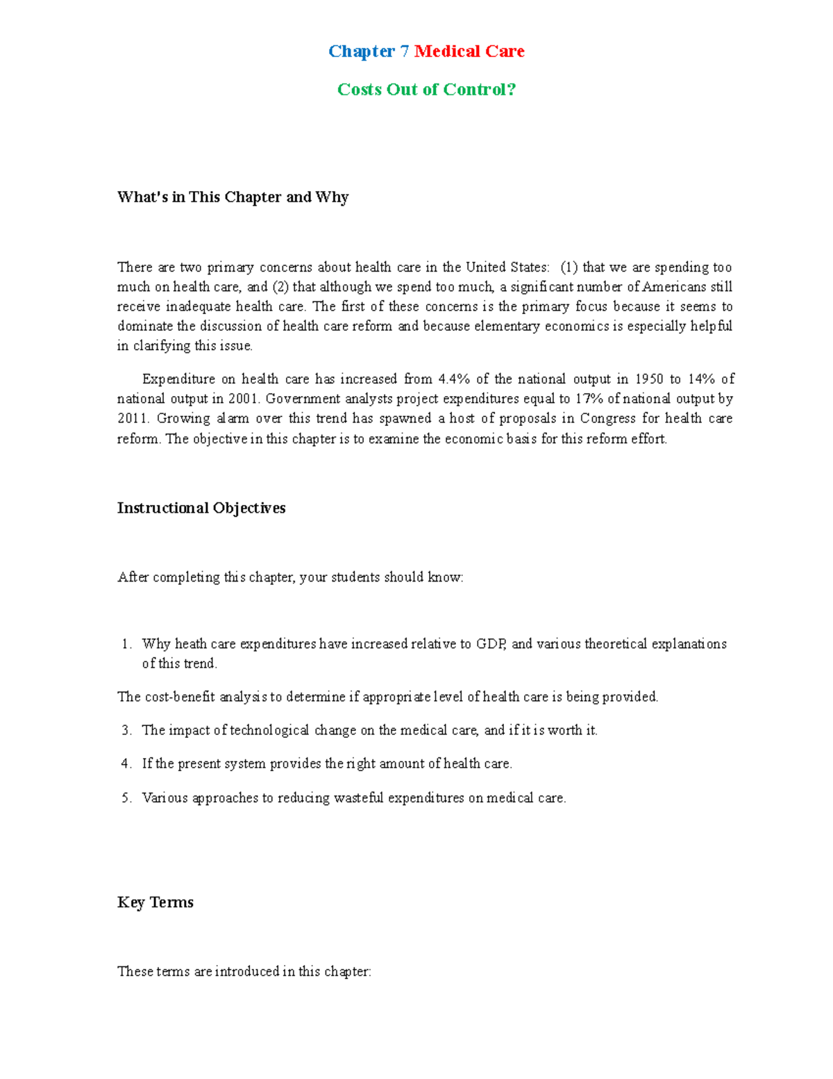 Ch07 Medical Care Costs Out of Control - The first of these concerns is ...