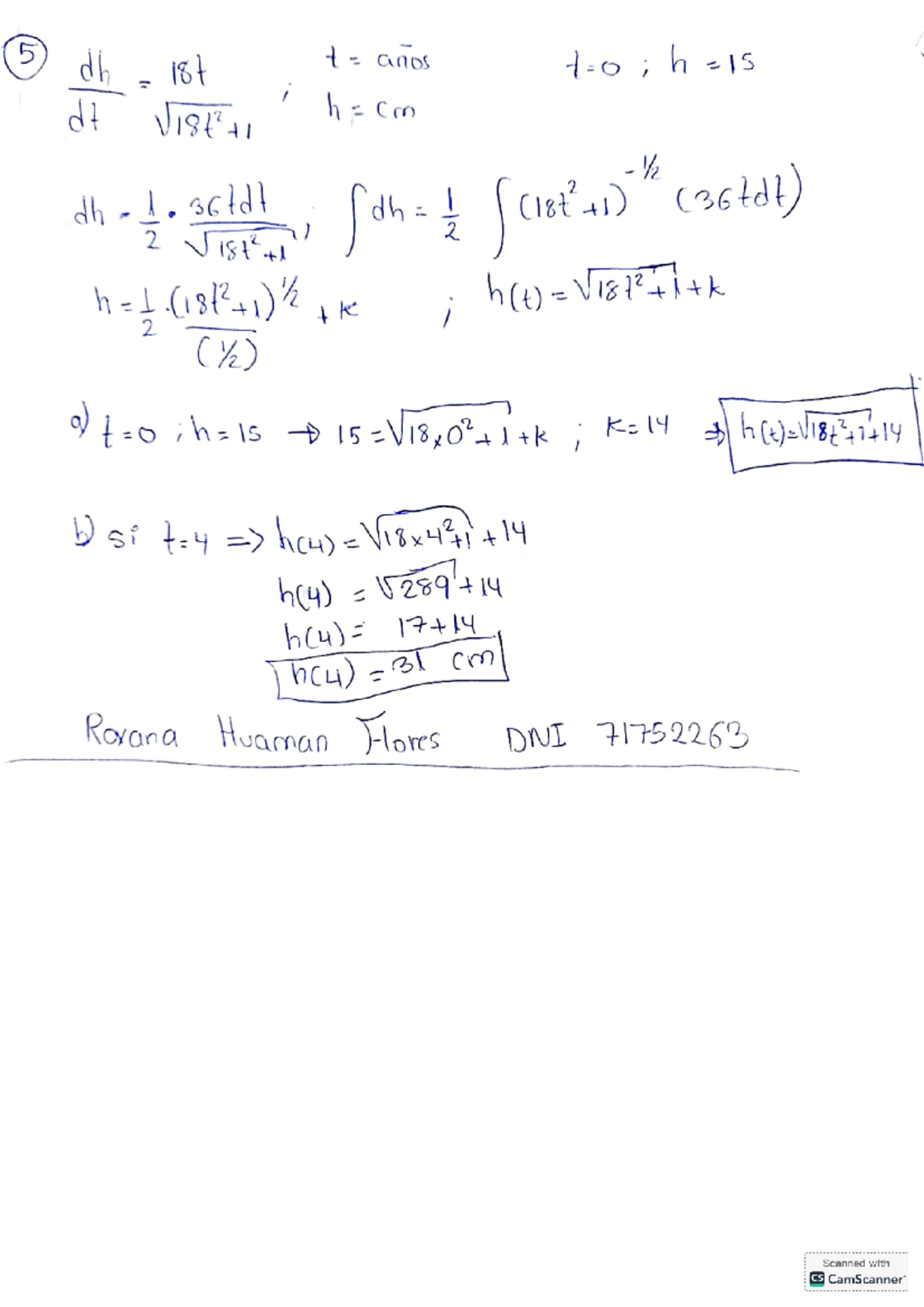 Pregunta 5 calculo - EJERCICIO - 5 dh = 18t t anos to-h=1s i dt V18t+11 h=cm -1/2 dh - 1. 36tdt ...