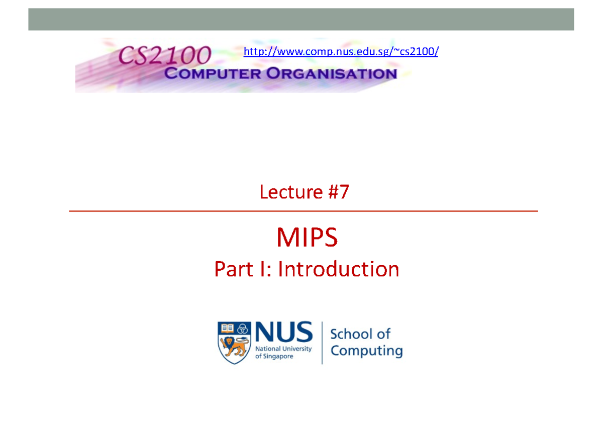 Lect07 MIPS1 full - lecture notes from sem1 - Lecture MIPS Part I ...
