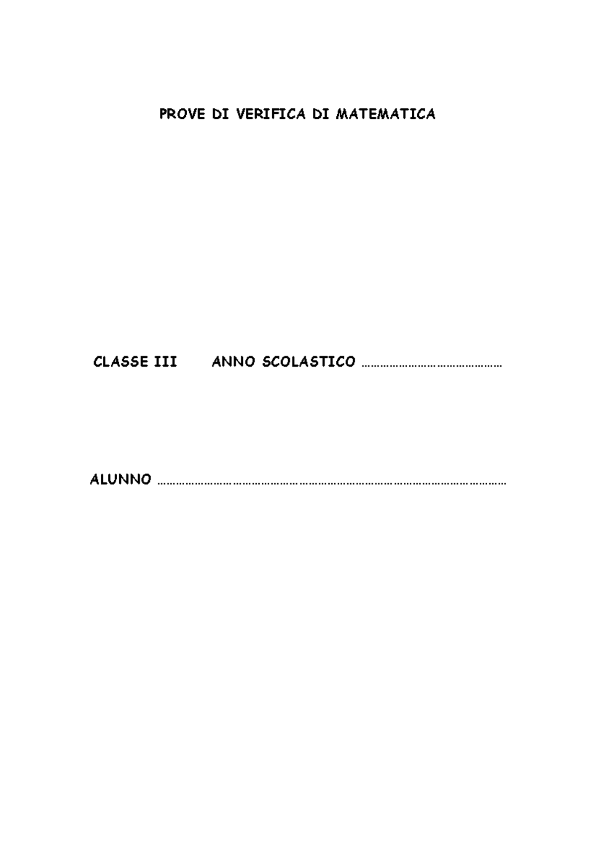 Prove strutturate matematica - classe 3^ - PROVE DI VERIFICA DI ...