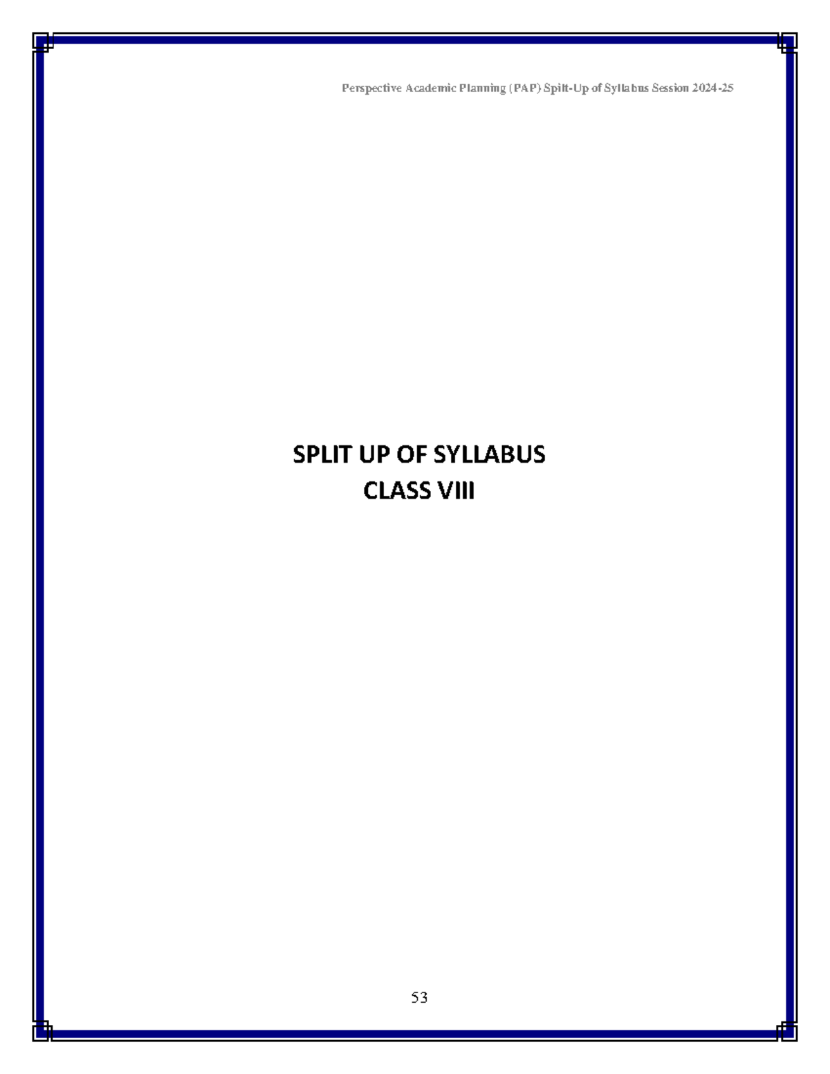 Class 8 ALL Subjects Final split up of syllabus 2024-25 - SPLIT UP OF SYLLABUS CLASS VIII ...