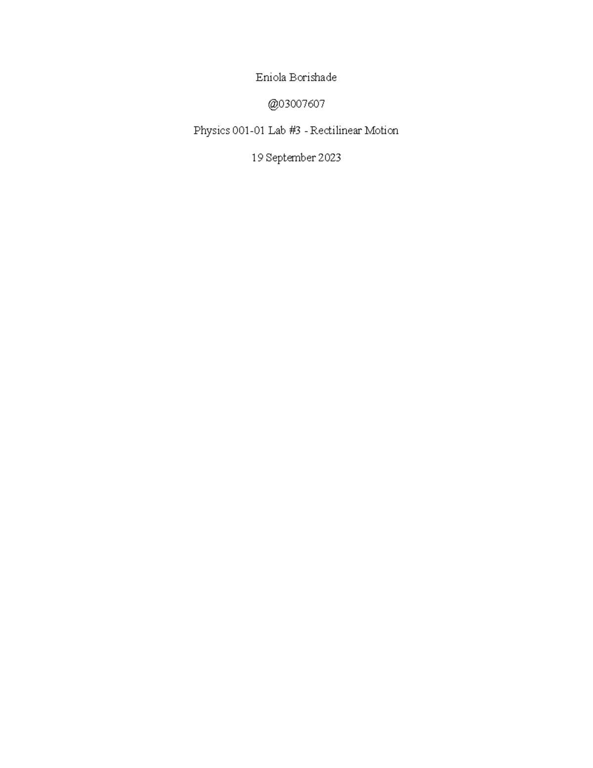 Physics Lab #3 Rectilinear Motion - Eniola Borishade @ Physics 001-01 ...