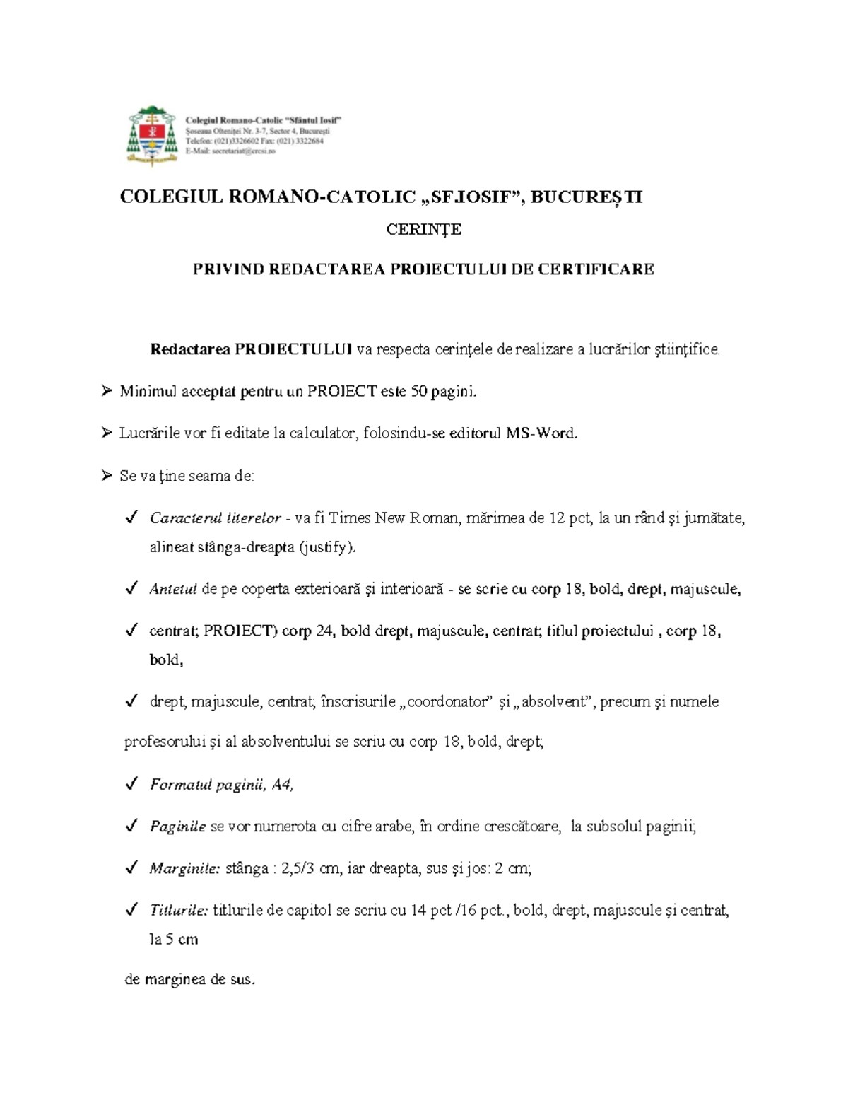 2024 Cerinte Redactare Proiect DE Certificare - COLEGIUL ROMANO-CATOLIC „SF”, BUCUREȘTI CERINŢE ...