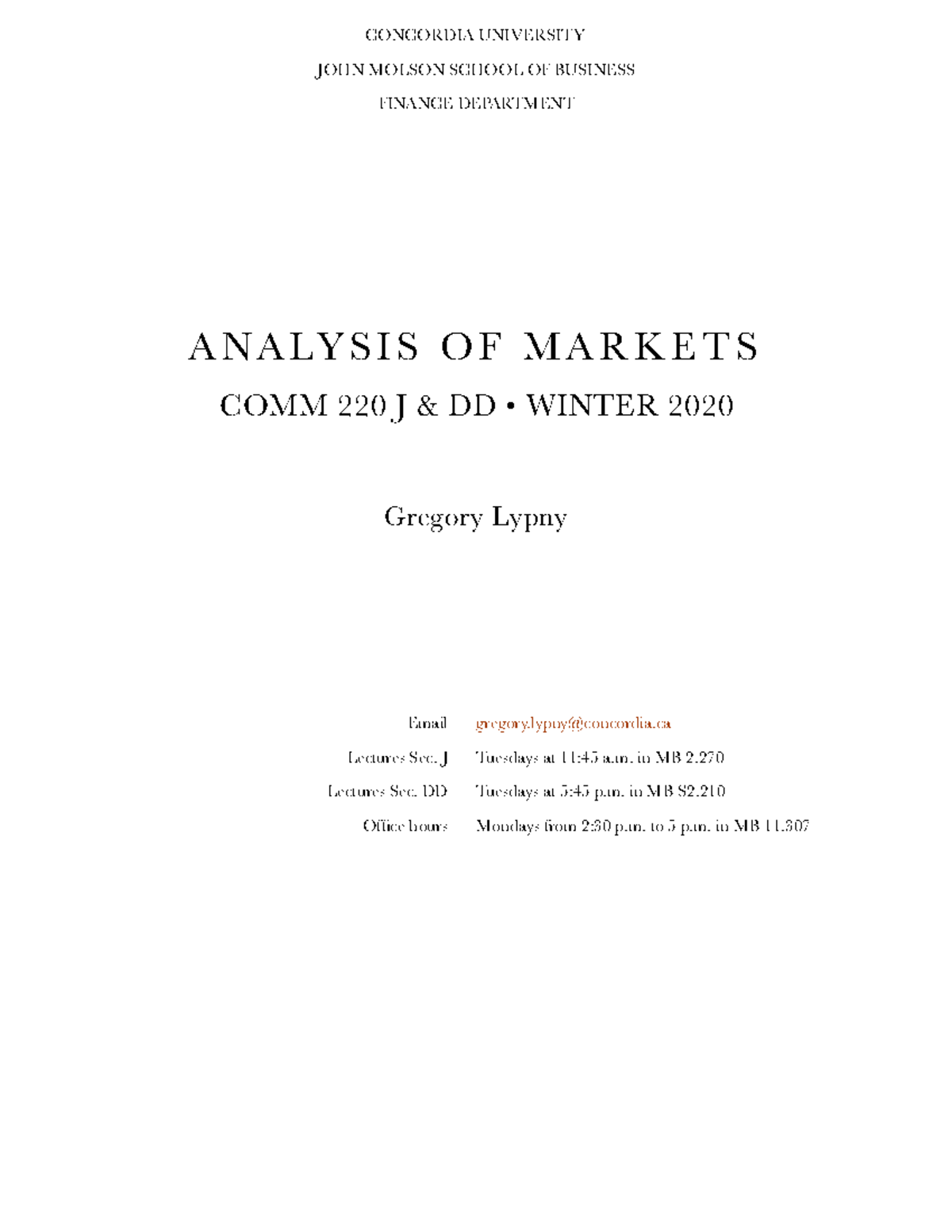 220 - Course outline - ANALYSIS OF MARKETS COMM 220 J & DD • WINTER 2020 Gregory Lypny Email ...