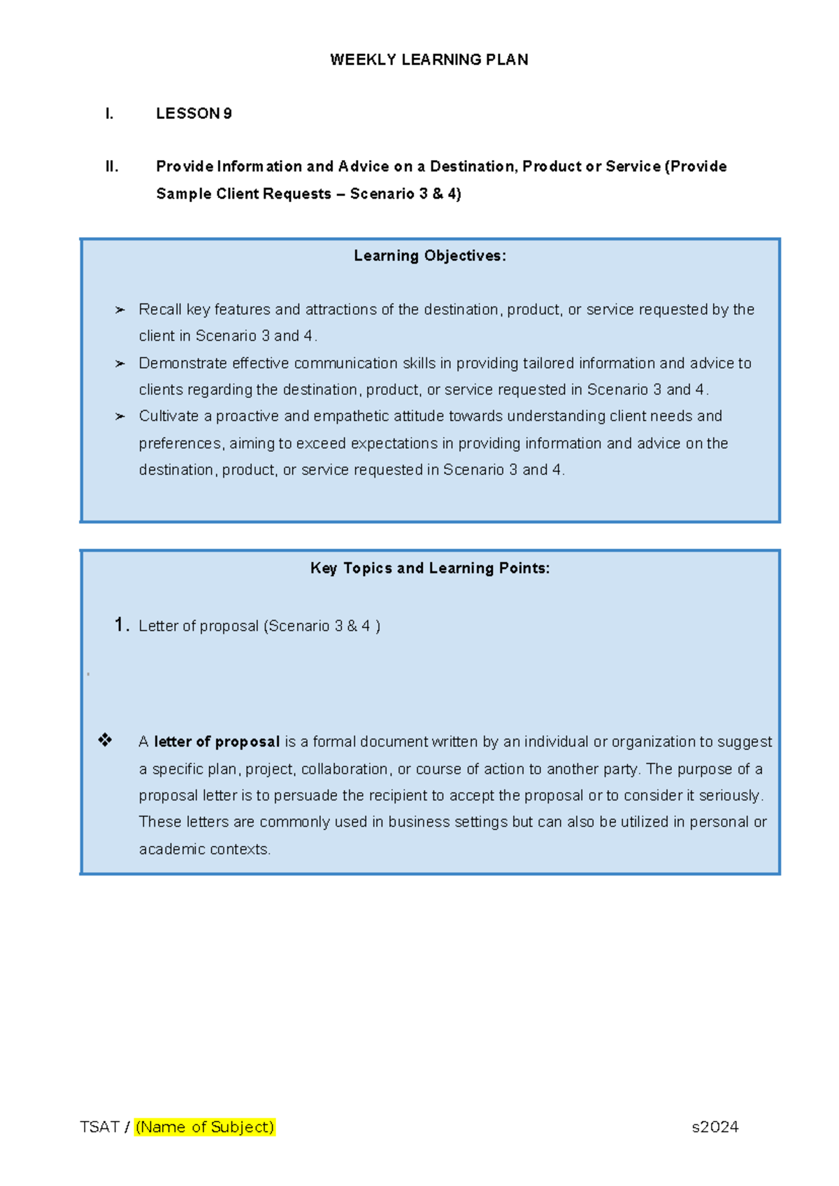 Lesson 9 done - WEEKLY LEARNING PLAN I. LESSON 9 II. Provide ...