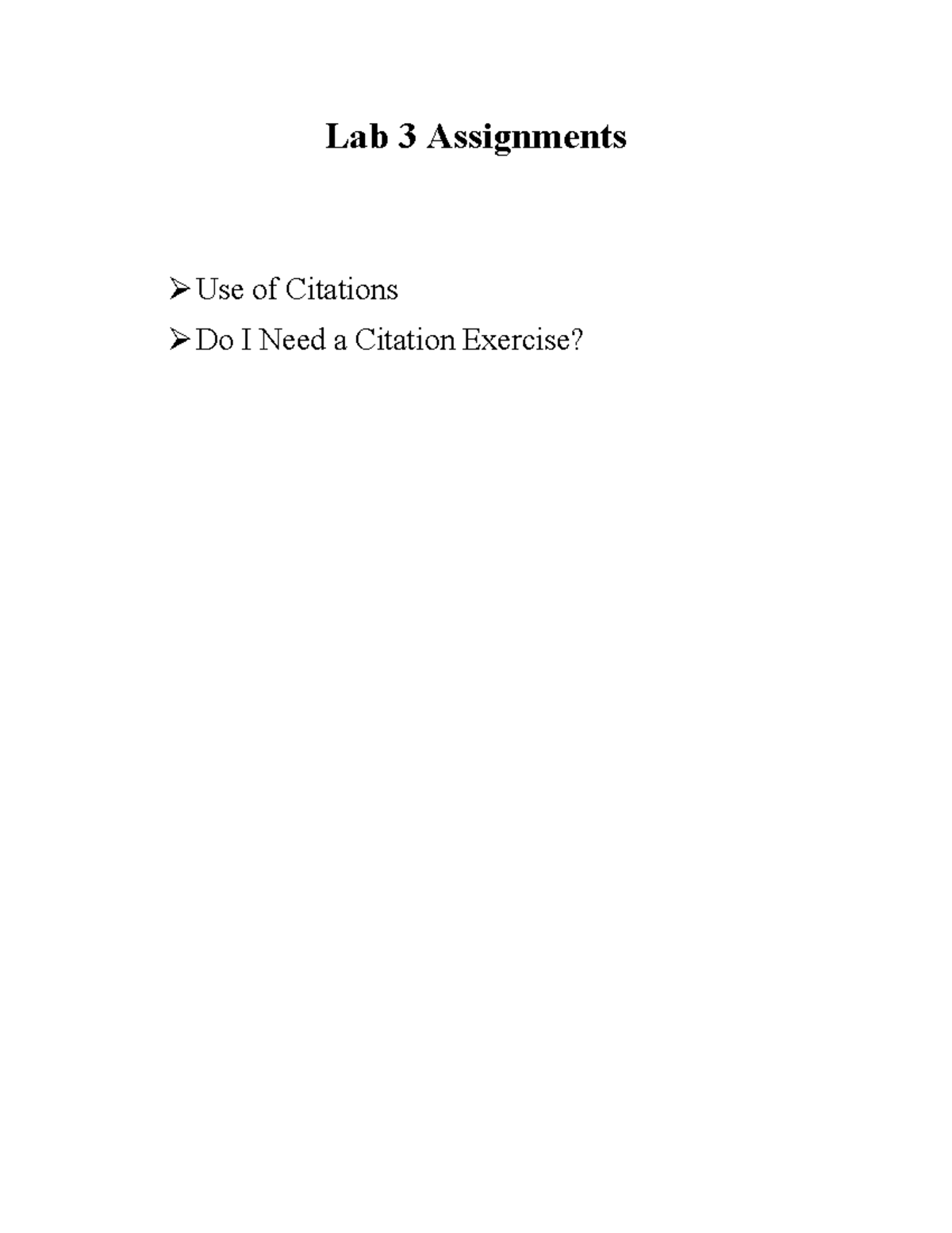 Lab 3 Assignments - Lab 3 Assignments Ø Use of Citations Ø Do I Need a ...