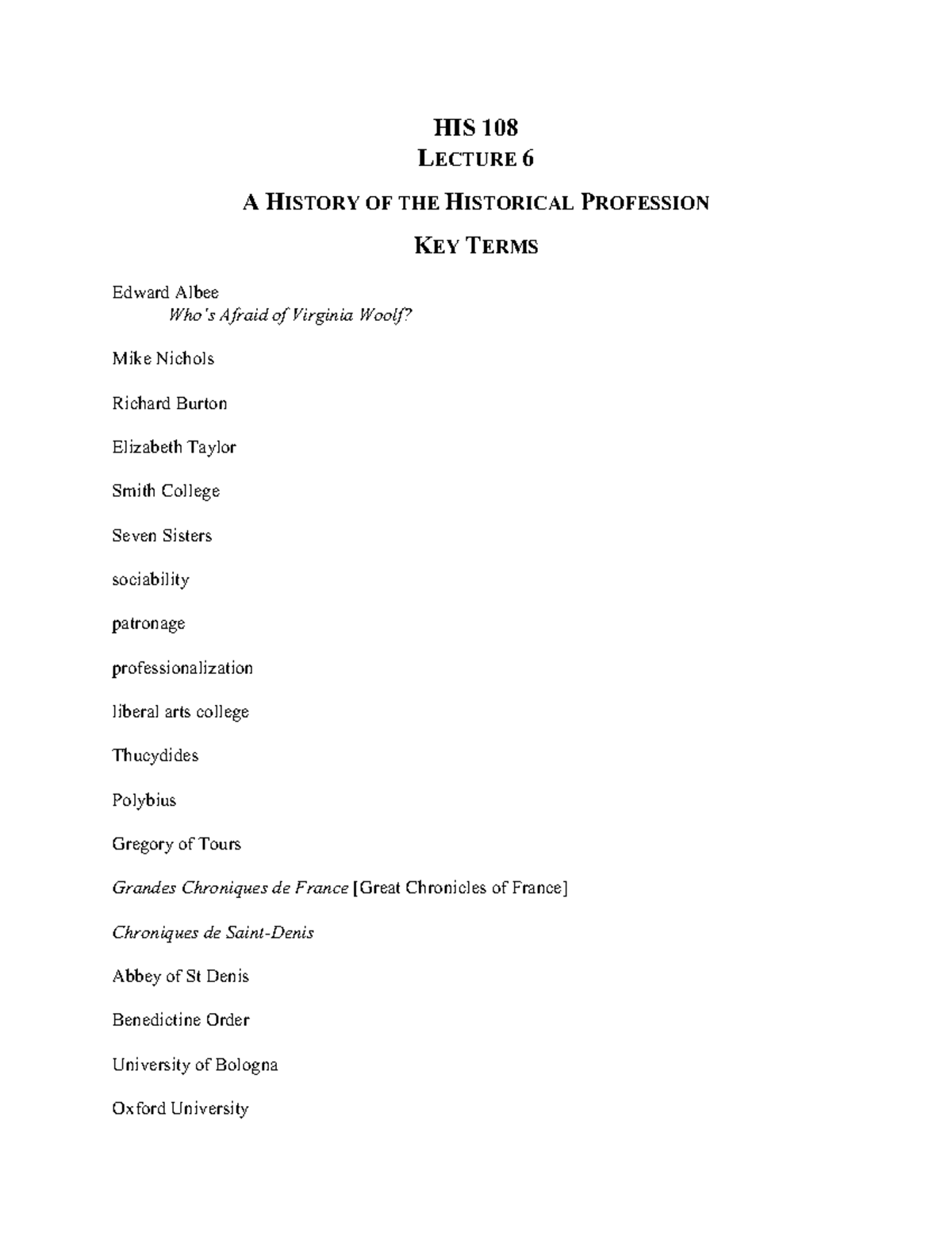Lec 6 key terms - notes - HIS 108 LECTURE 6 A HISTORY OF THE HISTORICAL ...