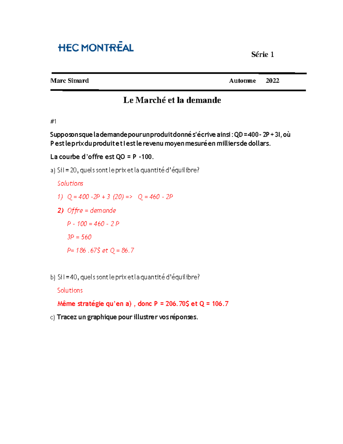 Serie 1 avec solutions - ... - Série 1 Marc Simard Automne 2022 Le ...