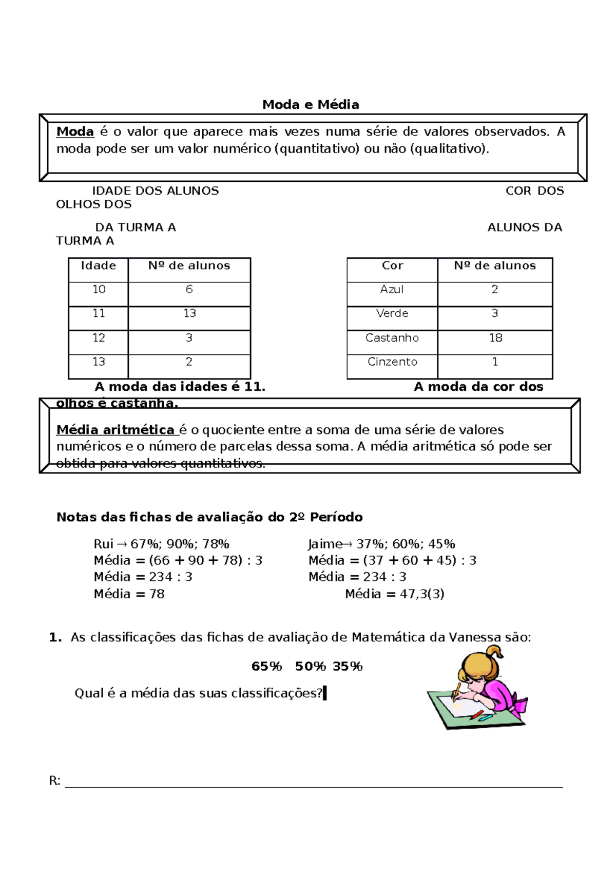50393886 Ficha de 6º ano estatistica - Moda e Média Moda é o valor que ...