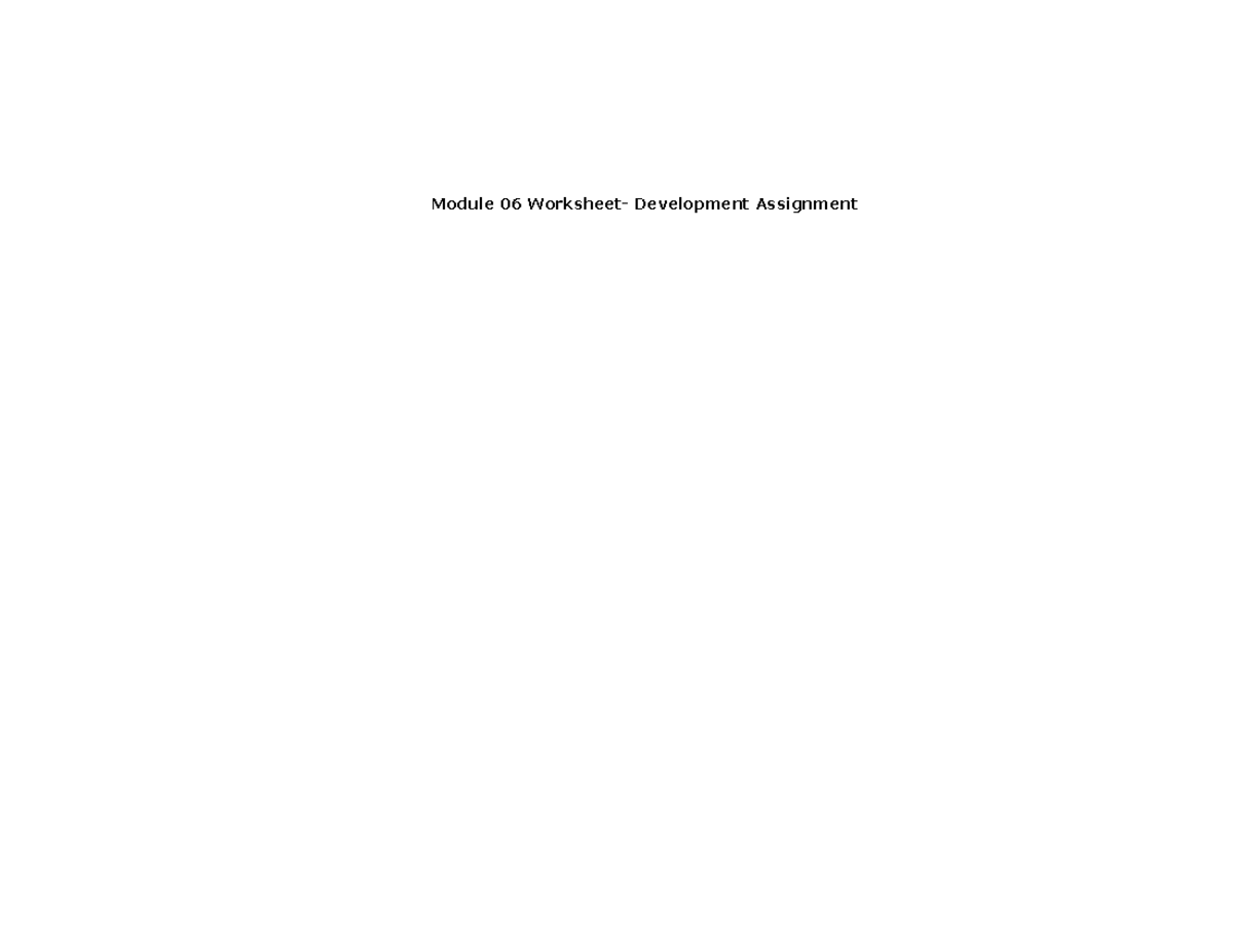 Mod 06 Maternal child assignment - Module 06 Worksheet- Development Assignment Module 06 ...