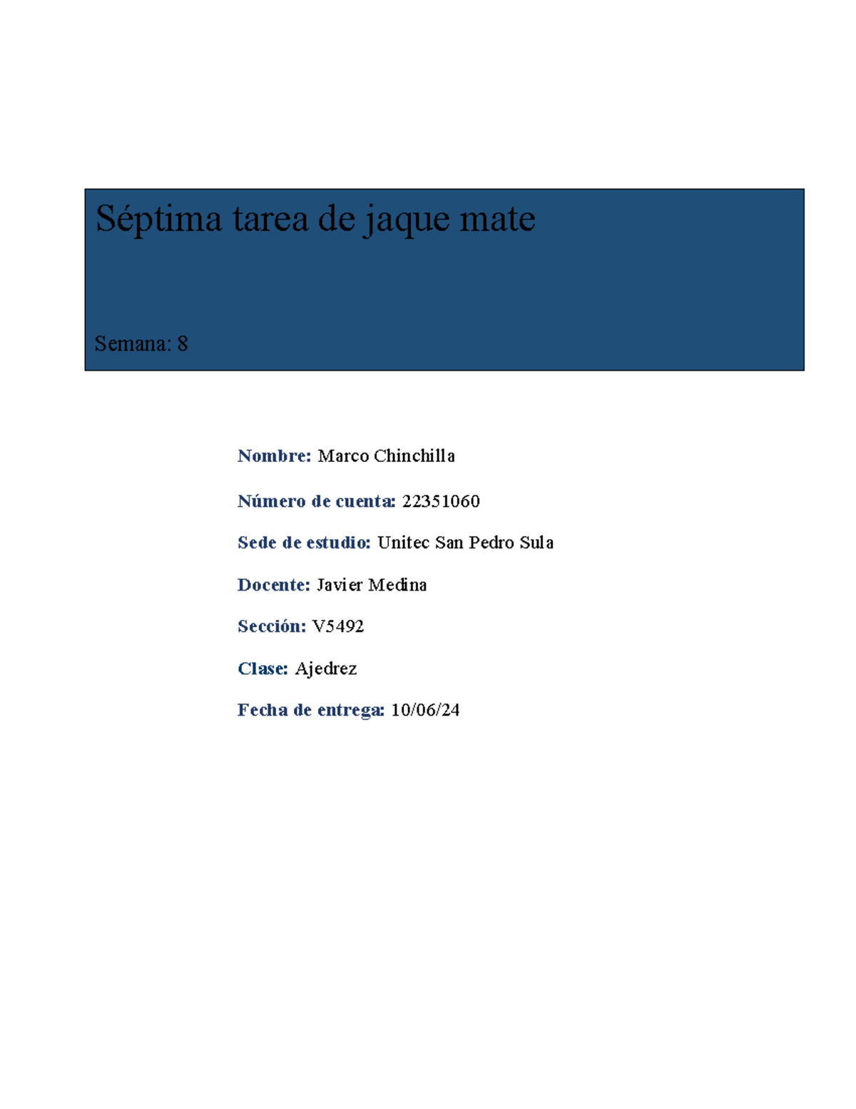 Plantilla Tarea 8.2 Tarea de mate 7 (Mate en DOS jugadas) UV - ajedrez - Nombre: Marco ...