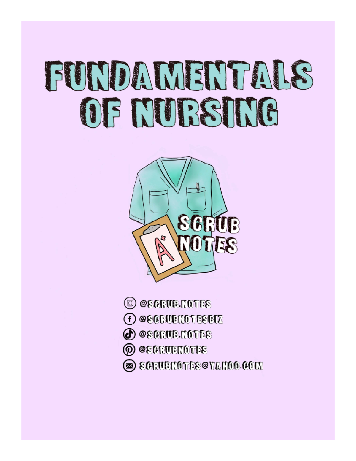 Scrub notes Complete Nursing Fundamentals - NURS 001 - Studocu