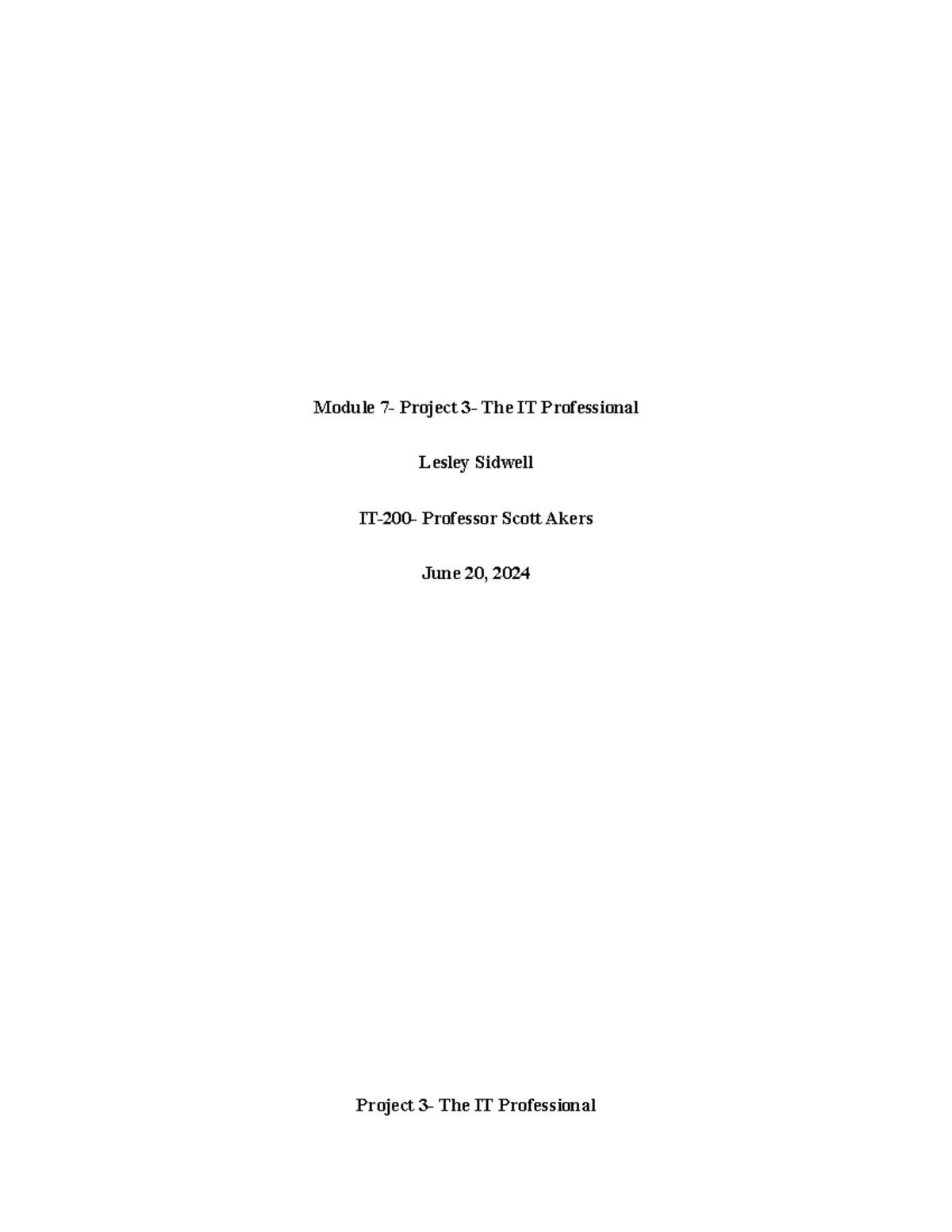 IT-200 Week 7- Project 3 - Module 7- Project 3- The IT Professional ...