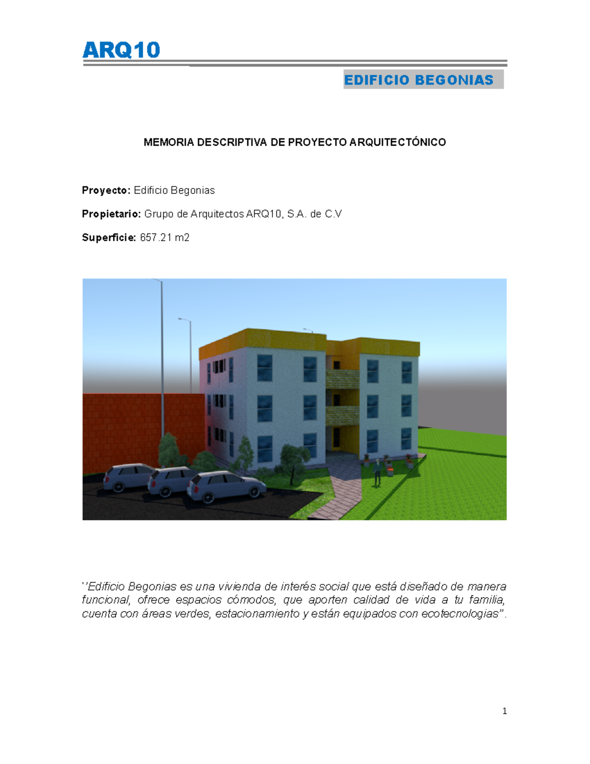 Memoria descriptiva Edificio Begonias - EDIFICIO BEGONIAS MEMORIA DESCRIPTIVA DE PROYECTO - Studocu