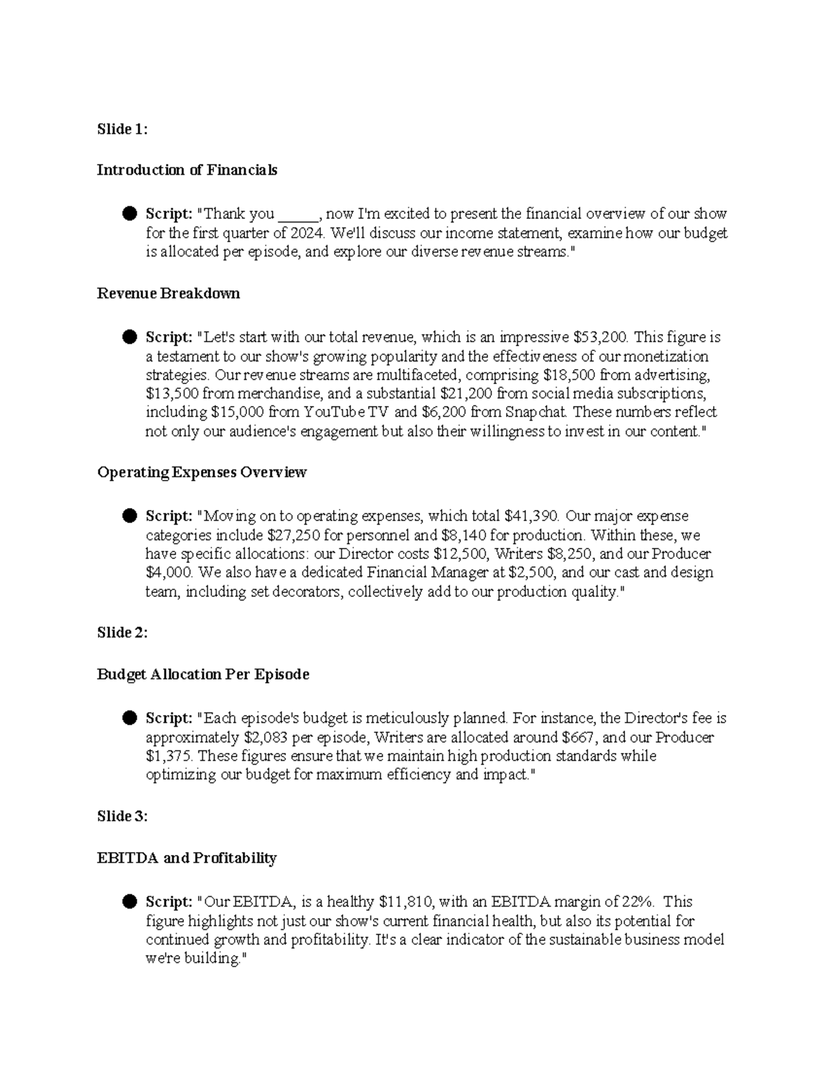 302 Pres #3 Script (Chris) - Slide 1: Introduction of Financials Script ...