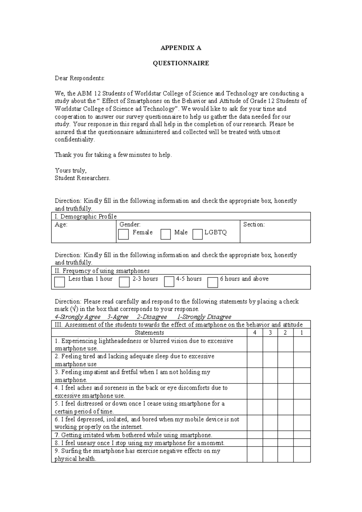 Research appendix - APPENDIX A QUESTIONNAIRE Dear Respondents: We, the ...