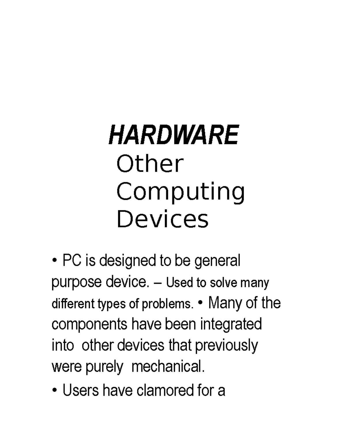 Hardware - HARDWARE Other Computing Devices PC is designed to be ...