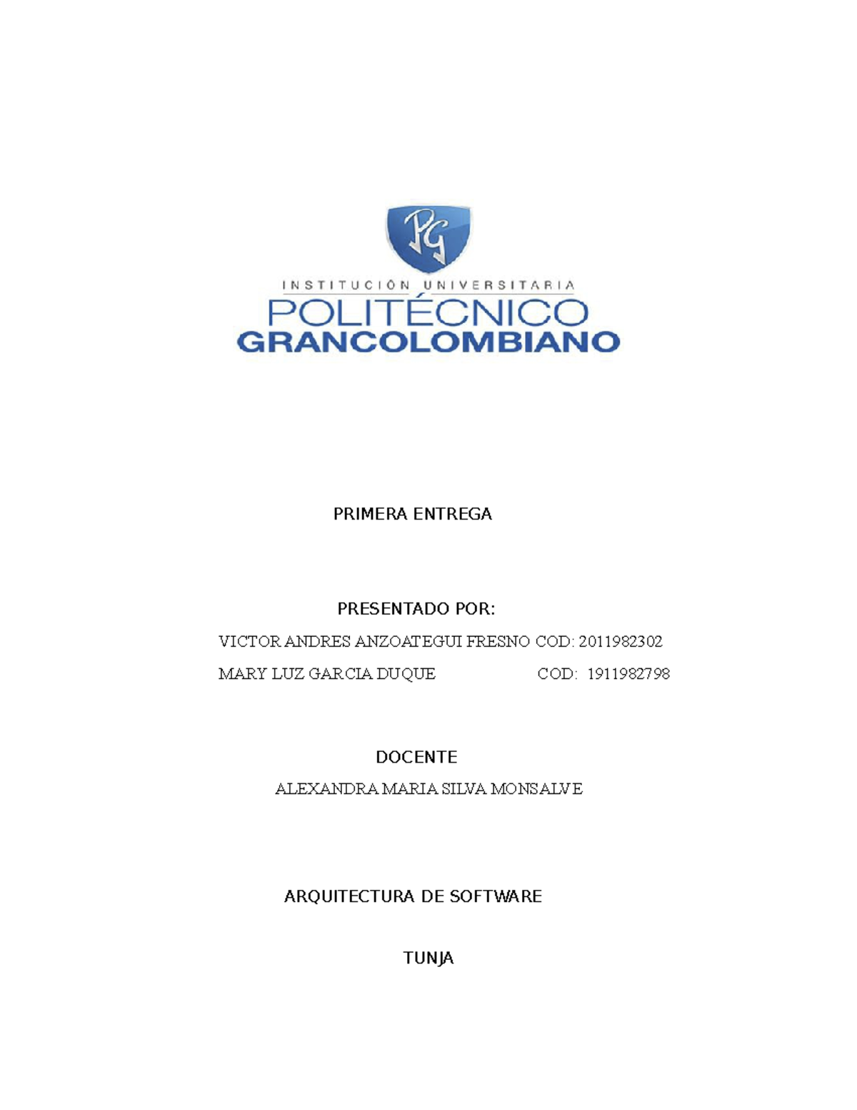Primera Entrega ARQ Software - PRIMERA ENTREGA PRESENTADO POR: VICTOR ...
