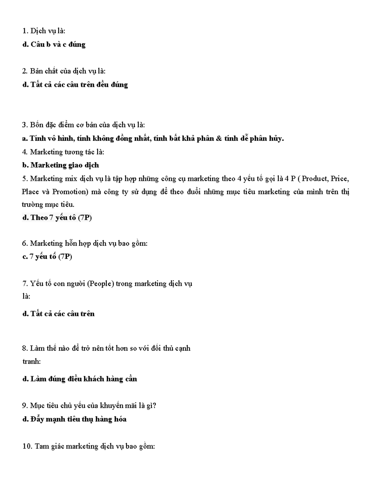 Trắc nghiệm Marketing DVTC - Dịch vụ là: d. Câu b và c đúng Bản chất của dịch vụ là: d. Tất cả ...
