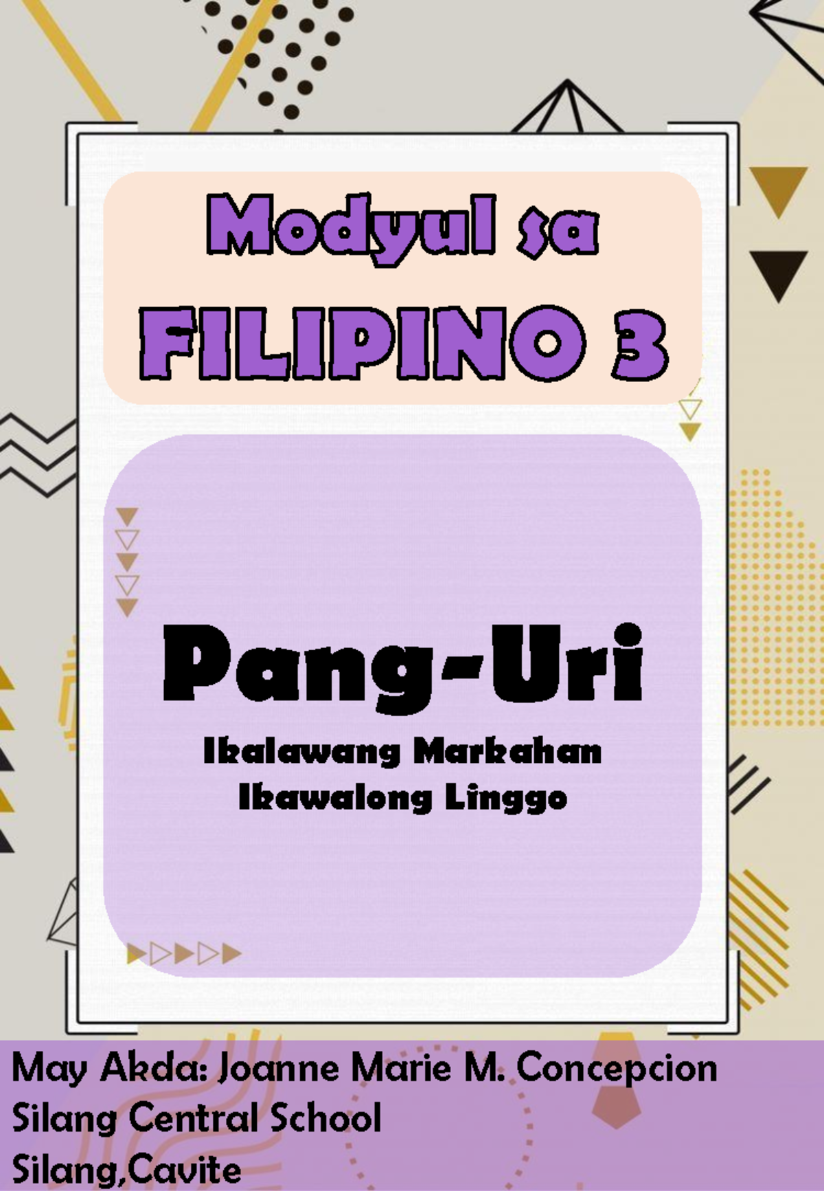 Filipino 3- Modyul-L.R-Q3-WEEK 8 - May Akda: Joanne Marie M. Concepcion ...