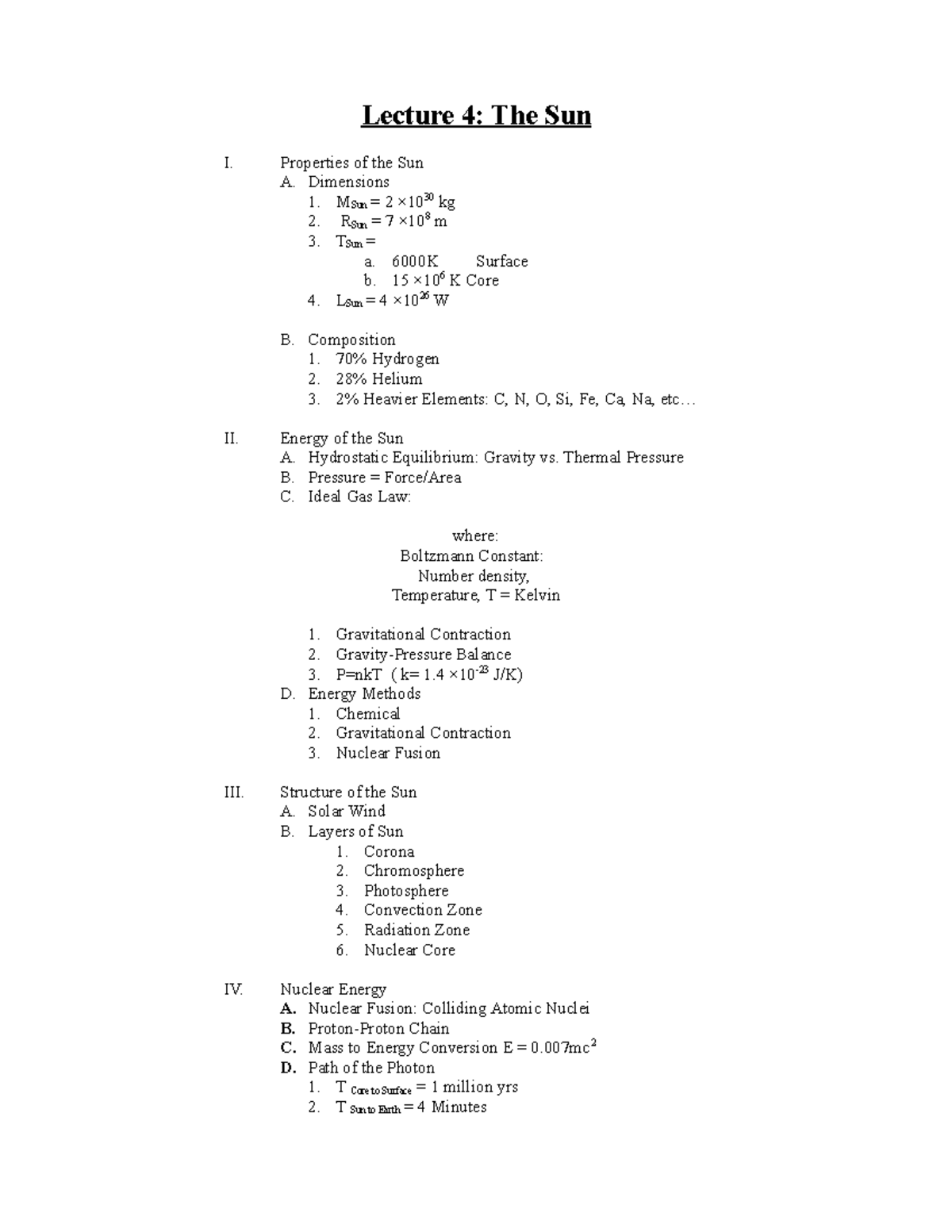 Lecture 5 - The Sun - the sun notes. - Lecture 4: The Sun I. Properties ...
