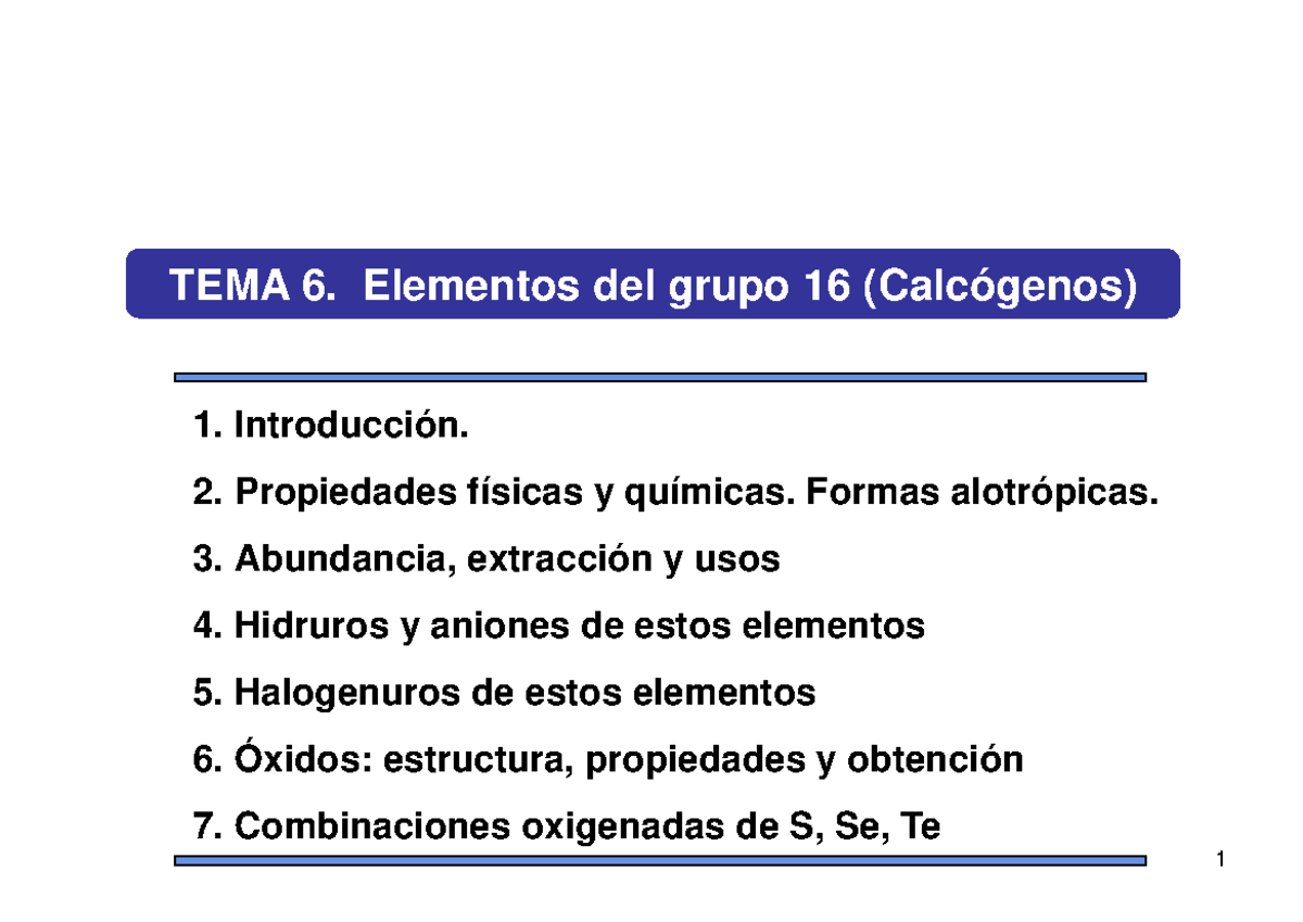 QI. I TEMA 6. Grupo 16 - 1 TEMA 6. Elementos del grupo 16 (Calcógenos ...