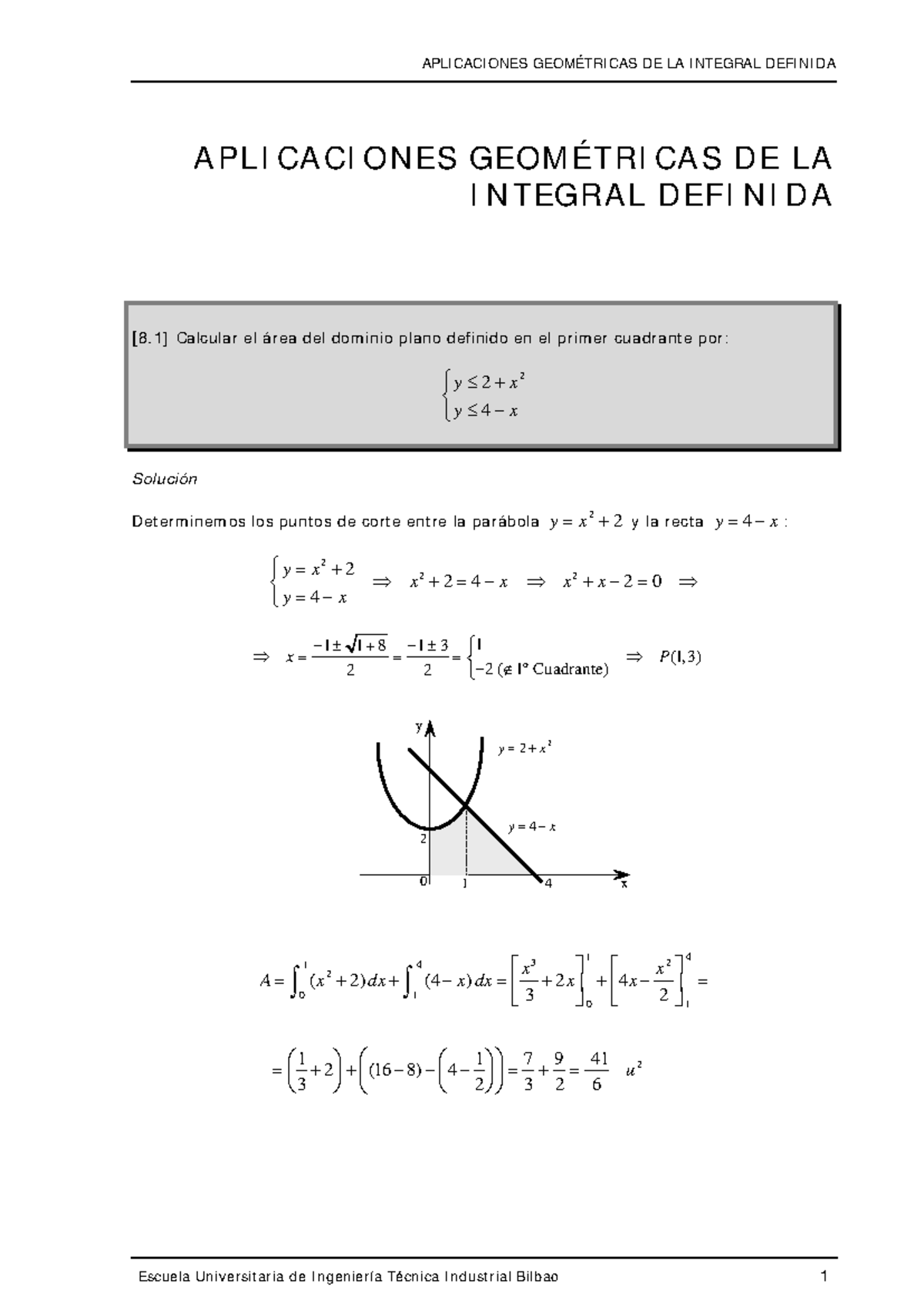 Tema 8 aplicaciones geometricas - APLICACIONES GEOMÉTRICAS DE LA INTEGRAL DEFINIDA APLICACIONES ...