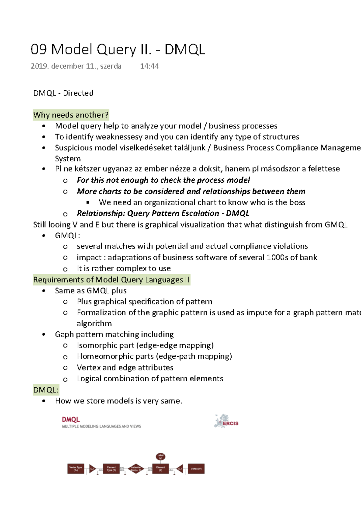 09 Model Query II. - DMQL - DMQL - Directed Why needs another? " Model ...