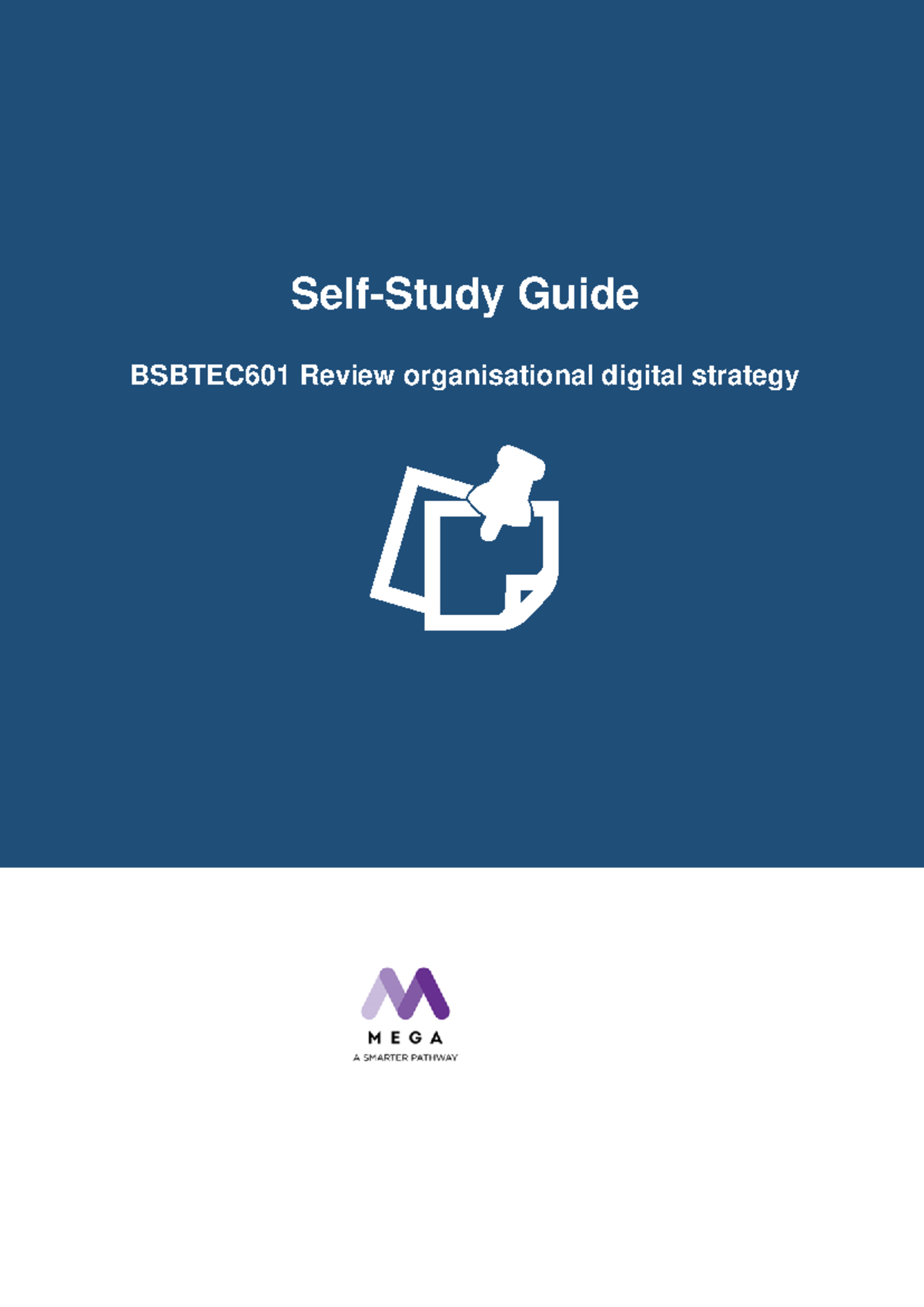 Bsbtec 601 Self-Study Guide - Self-Study Guide BSBTEC601 Review ...