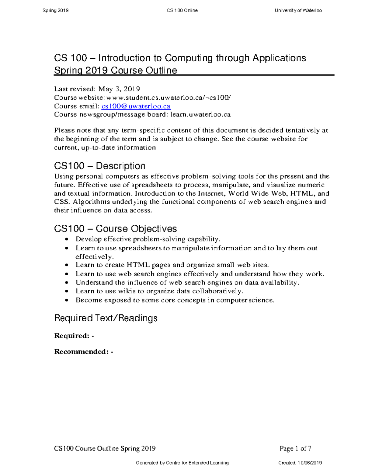 1195 Syllabus CS 100 - CS100 Course Outline Spring 2019 Page 1 of 7 CS 100 – Introduction to ...