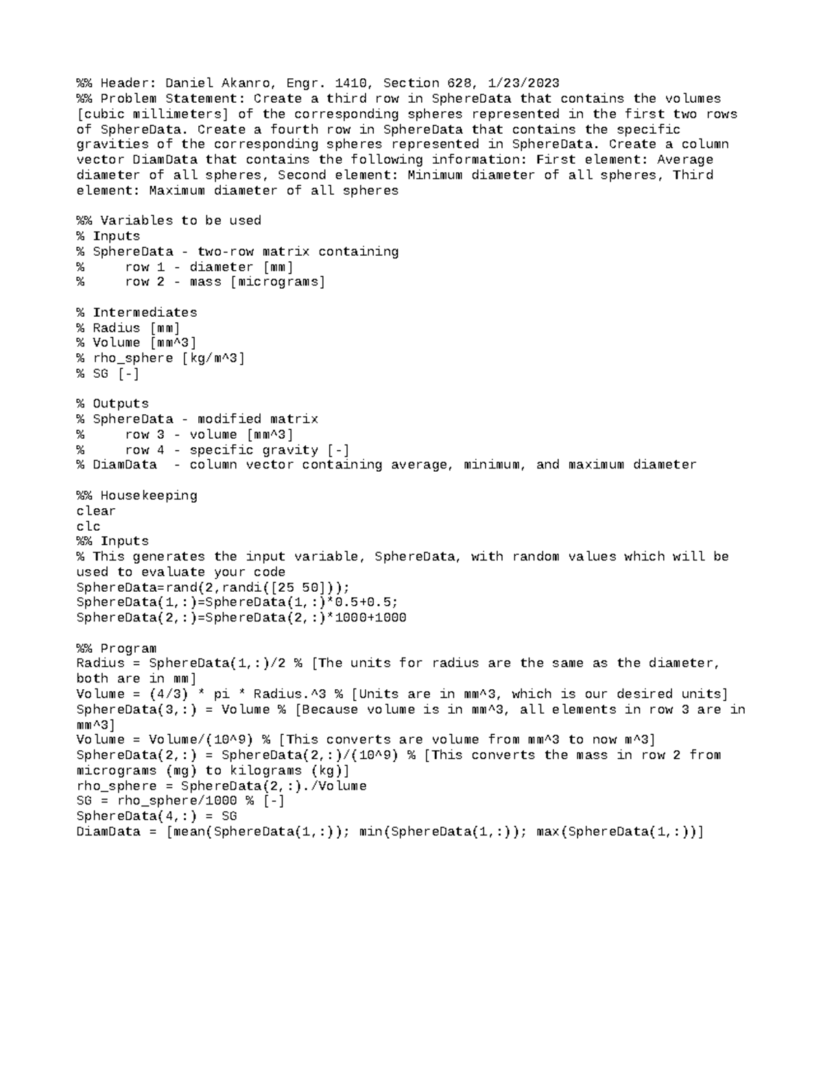 Annotated-HW2bpart 2-2 - %% Header: Daniel Akanro, Engr. 1410, Section 628, 1/23/ %% Problem ...