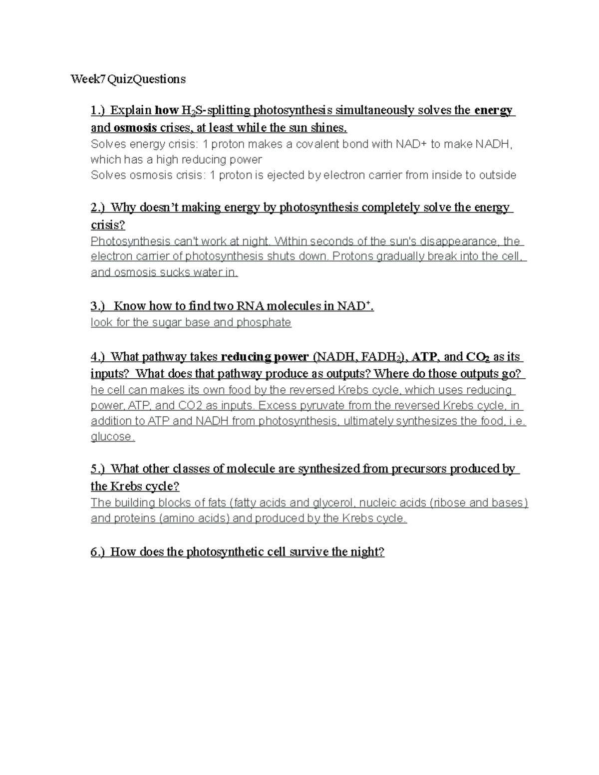 Week 7 questions - Week7QuizQuestions 1.) Explain how H 2 S-splitting ...