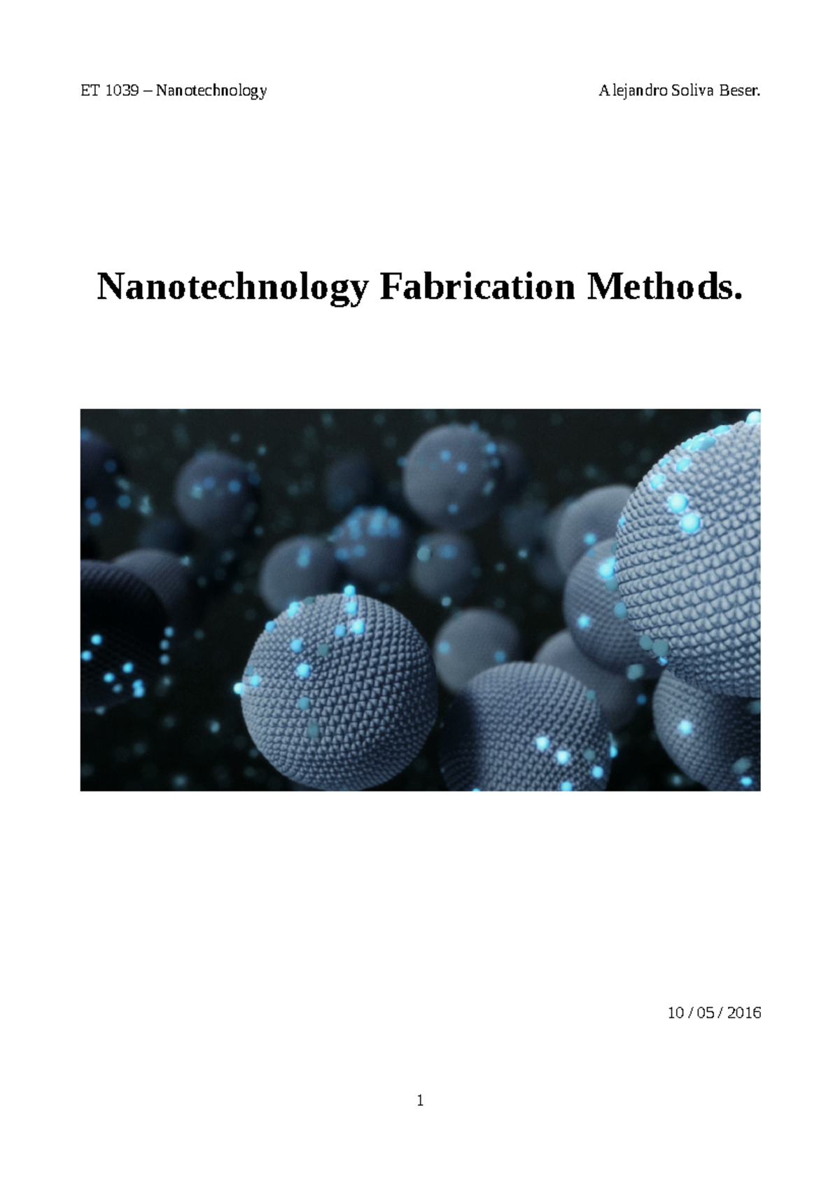 Nanotechnology Fabrication Methods - 10 / 05 / 2016 Summary: 1 to - Studocu