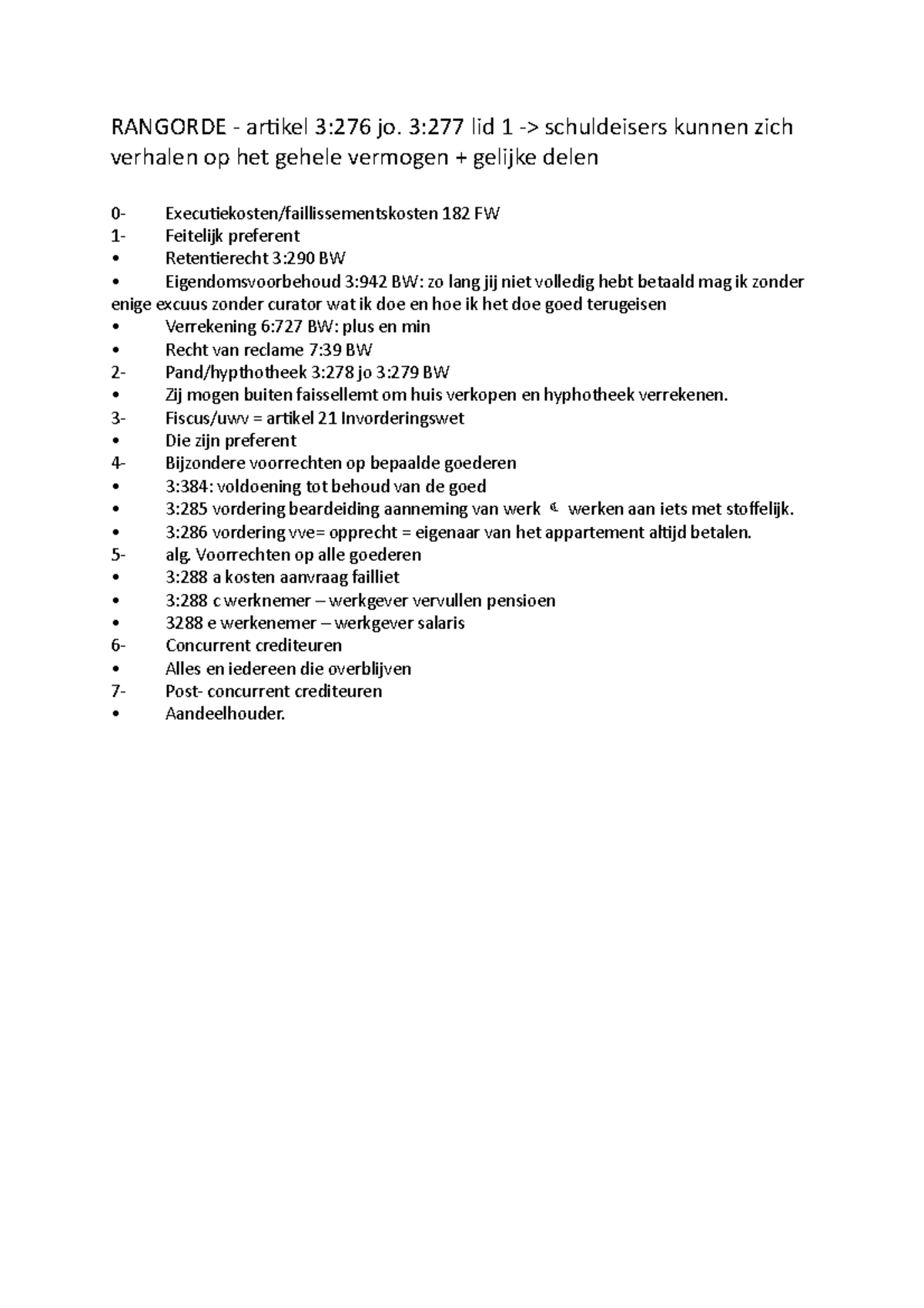 Goederen 2 rangorde - RANGORDE - arikel 3:276 jo. 3:277 lid 1 ...