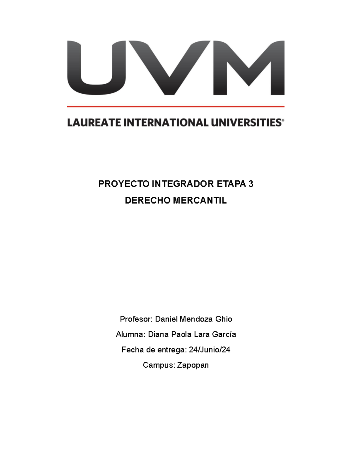 Proyecto Integrador Etapa 3 - PROYECTO INTEGRADOR ETAPA 3 DERECHO MERCANTIL Profesor: Daniel ...