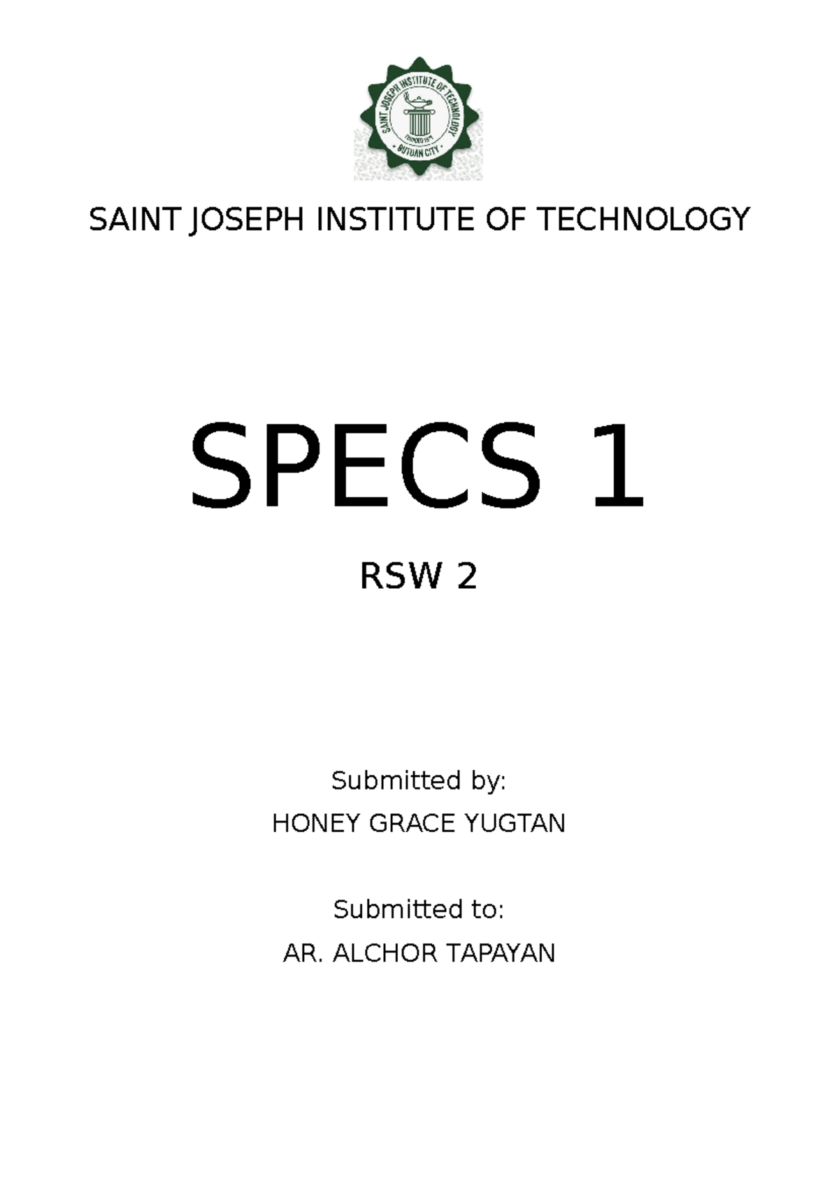 RSW-1- Specs-1 yugtan - research work for spec in 4th yr - SAINT JOSEPH INSTITUTE OF TECHNOLOGY ...