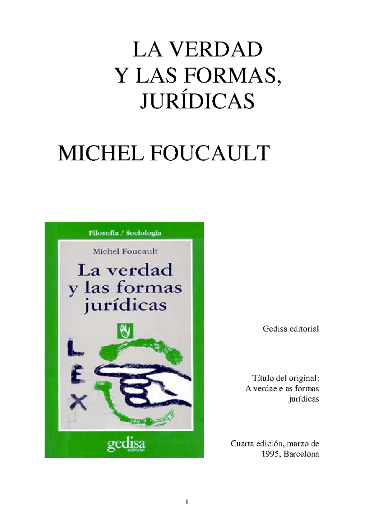 Texto Foucault V Conferencia - LA VERDAD Y LAS FORMAS, JURÍDICAS MICHEL FOUCAULT Gedisa ...