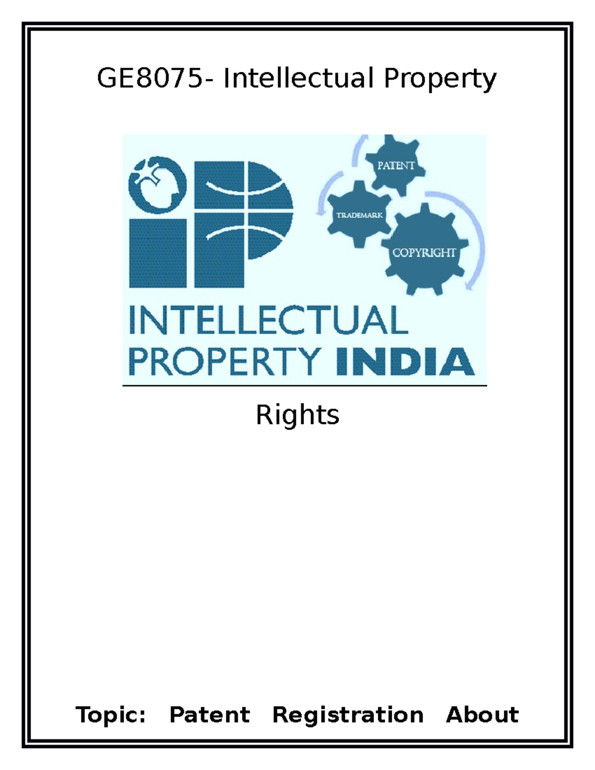 IPR+Assingment+-+1 - GE8075- Intellectual Property Rights Topic: Patent Registration About GE ...