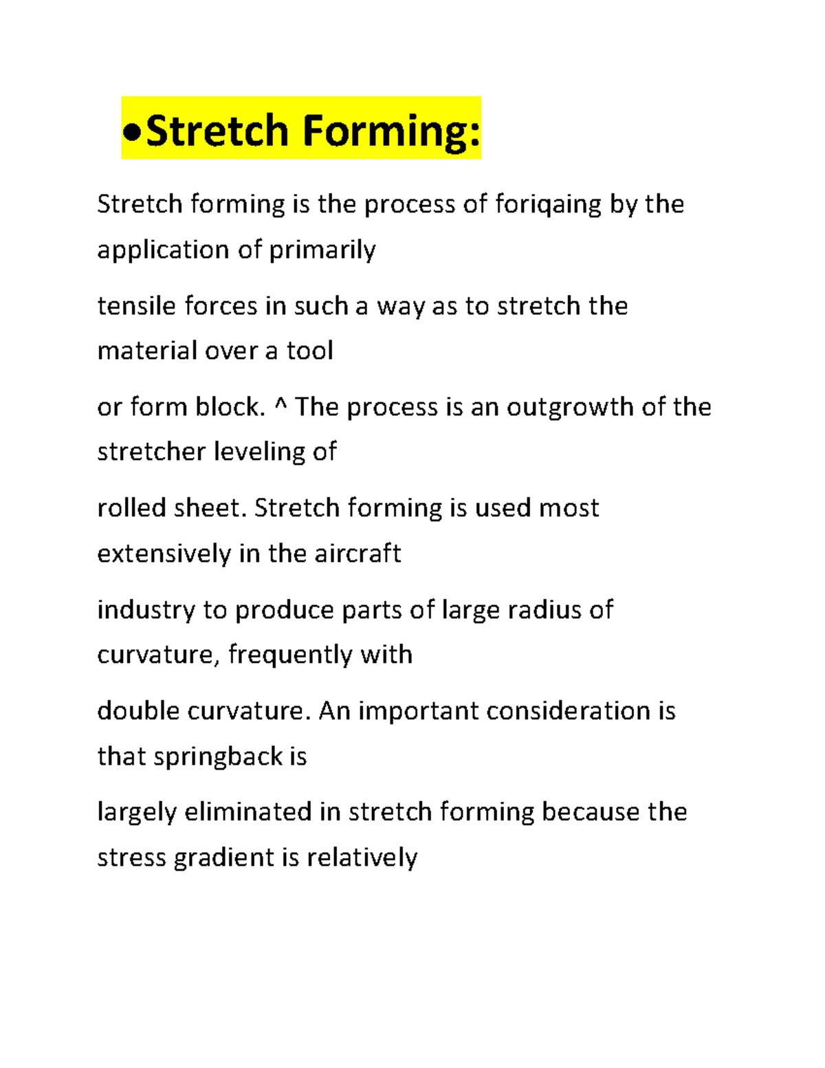 Stretch Forming - Stretch Forming: Stretch forming is the process of ...