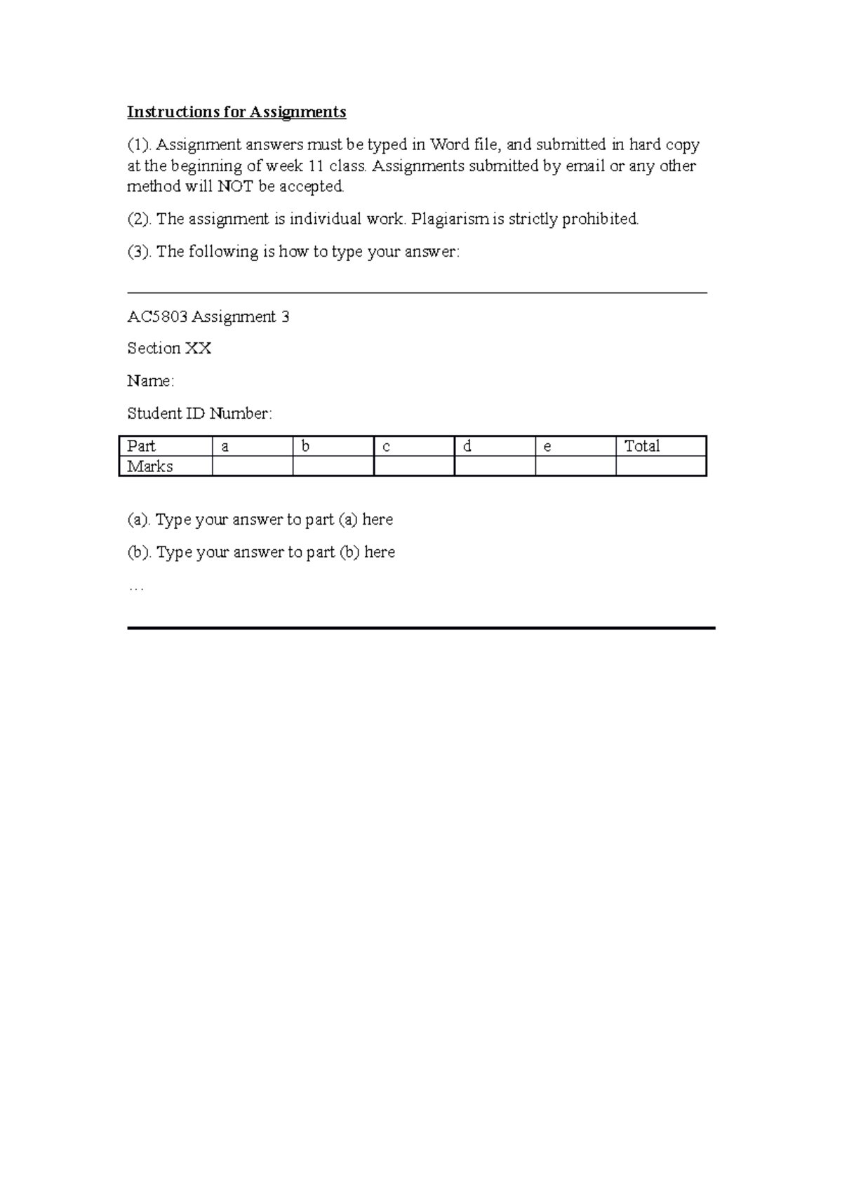 AC5803 Assignment #3 - Instructions for Assignments (1). Assignment answers must be typed in ...