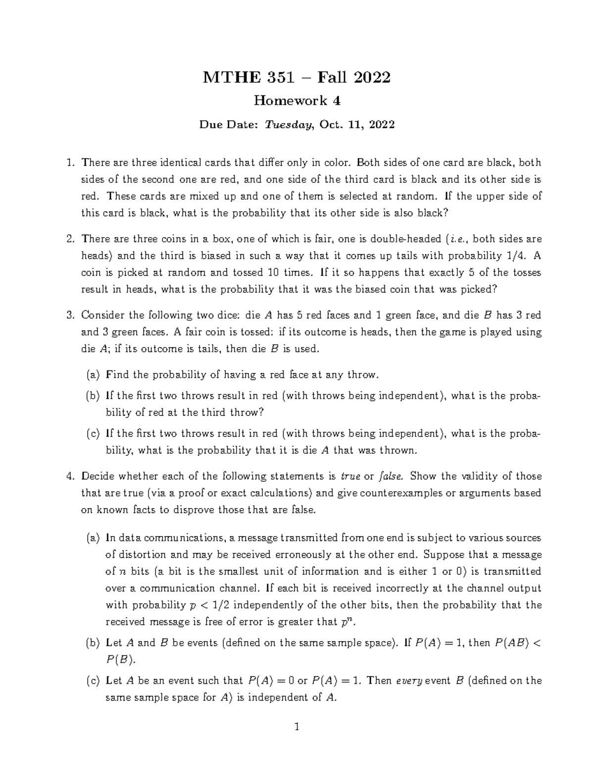 Hw4 - Probability - MTHE 351 – Fall 2022 Homework 4 Due Date: Tuesday, Oct. 11, 2022 There are ...