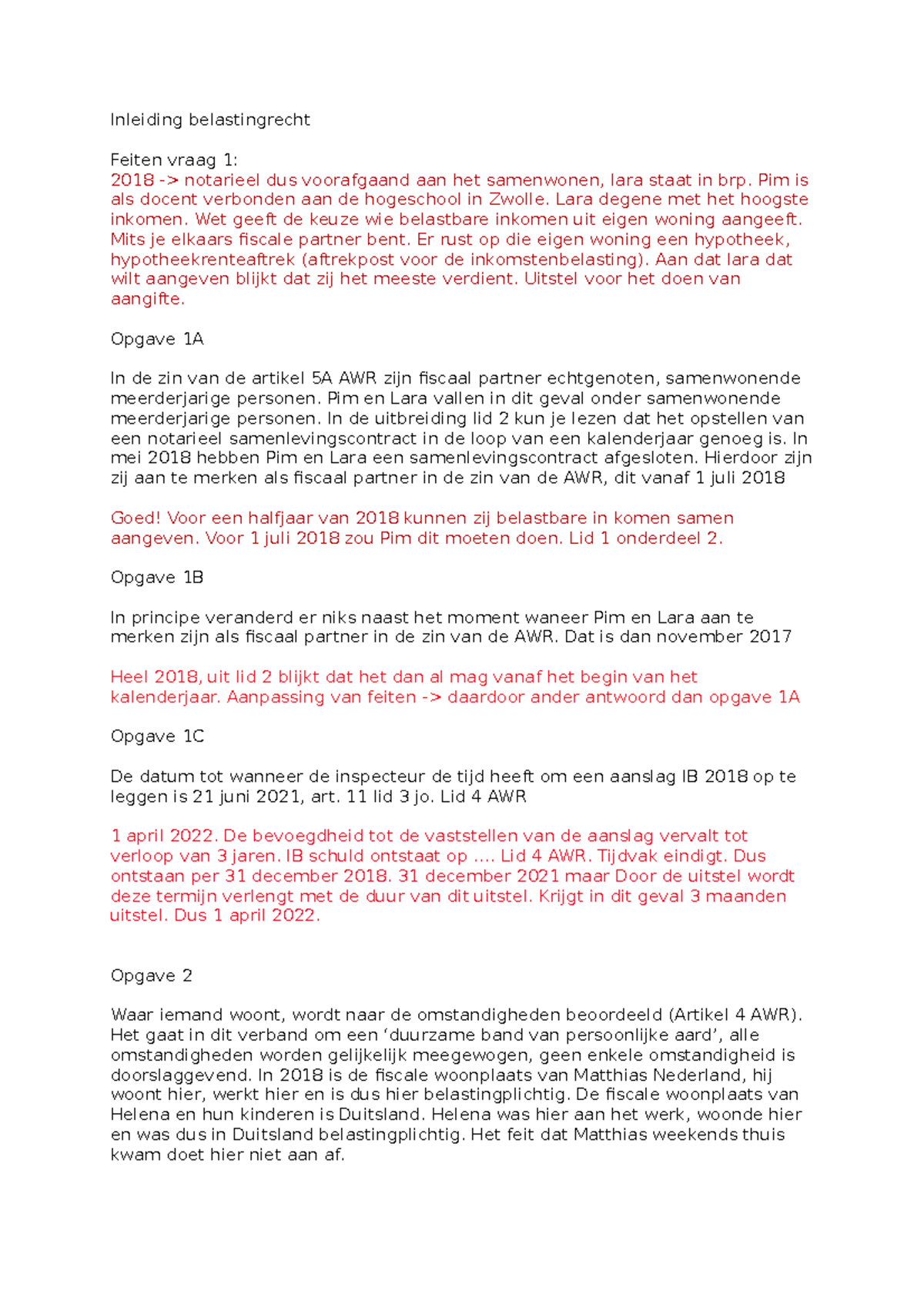 Formeel belasting recht (W1) - Inleiding belastingrecht Feiten vraag 1: ...