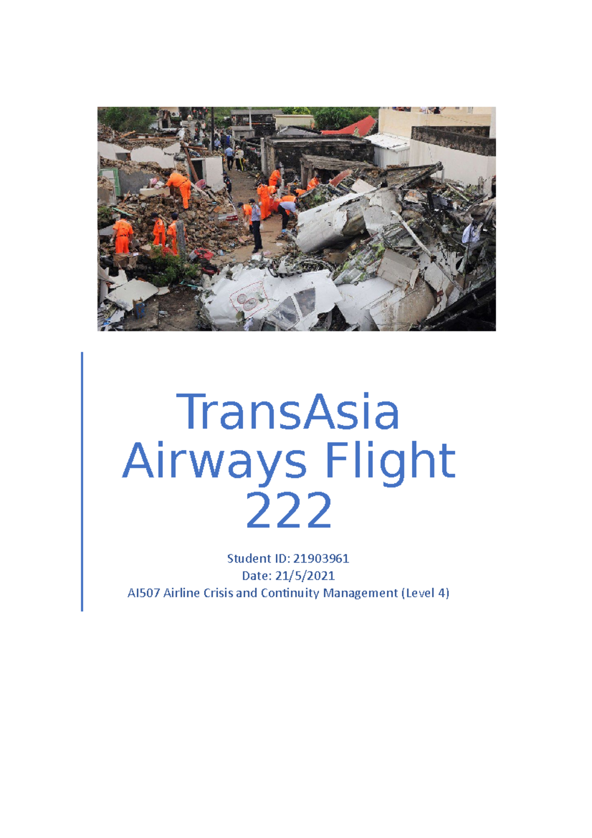 Trans Asia Airways Flight 222 - TransAsia Airways Flight 222 Student ID ...