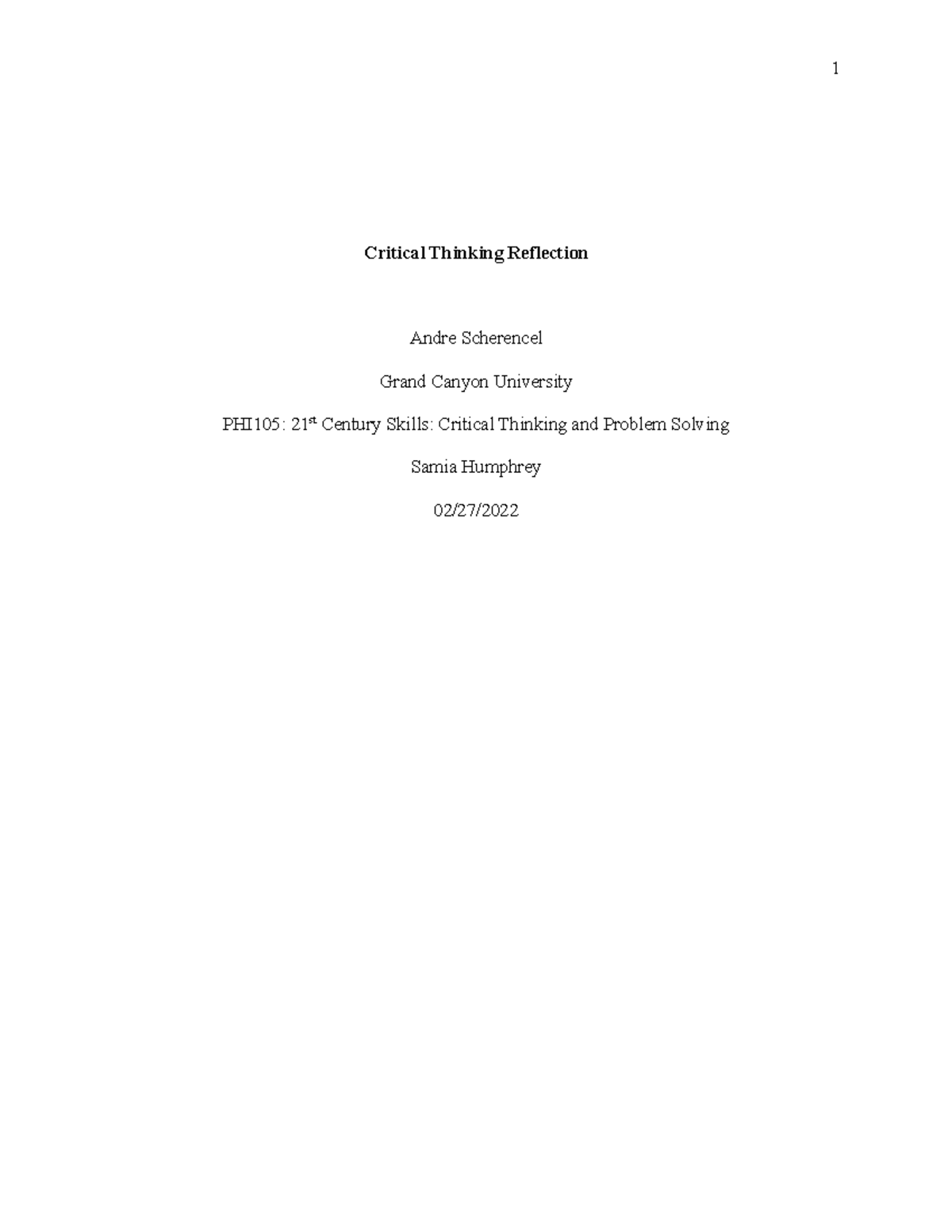 Critical thinking reflection - Critical Thinking Reflection Andre ...