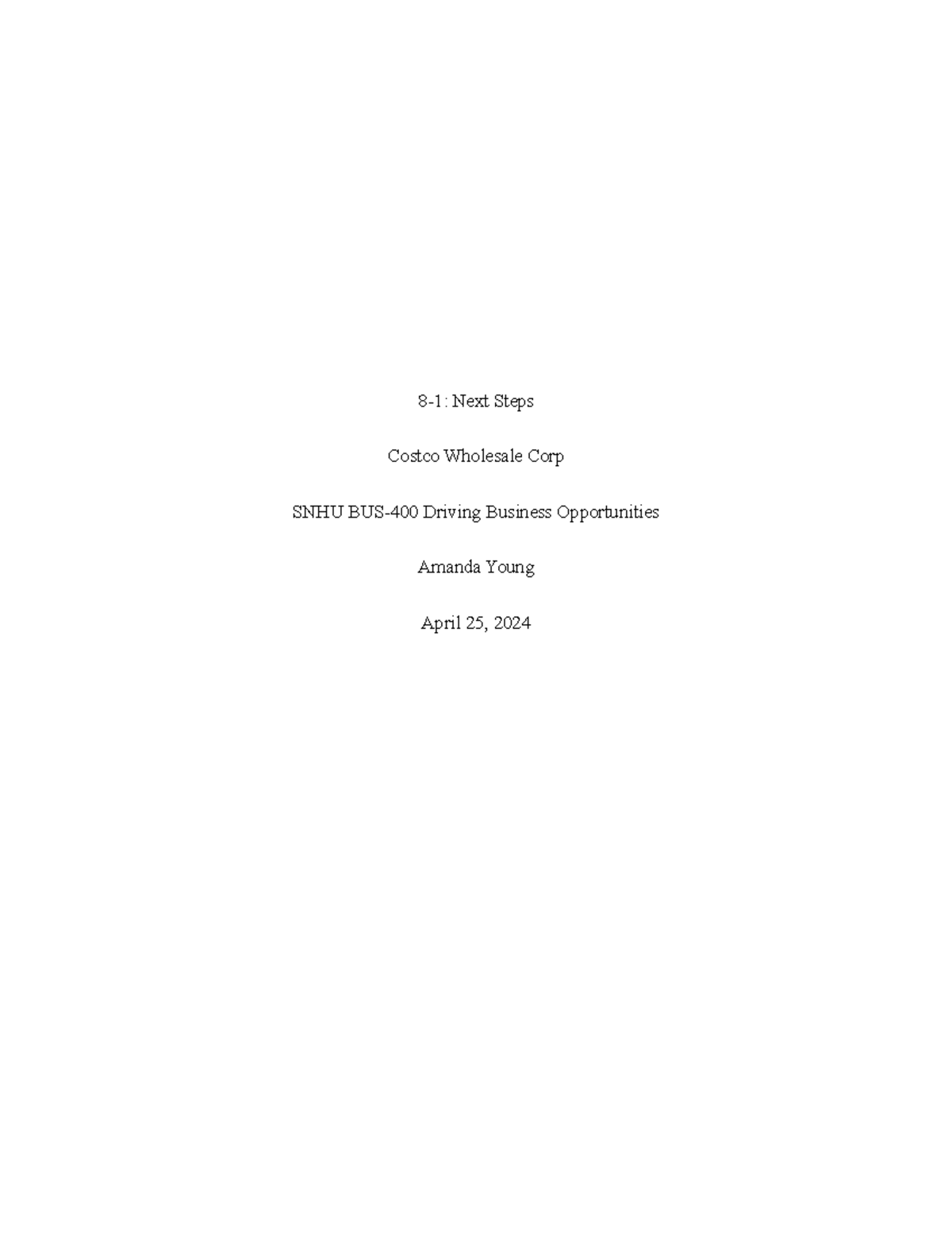 BUS-400 8-1 - Module 8 - 8-1: Next Steps Costco Wholesale Corp SNHU BUS ...