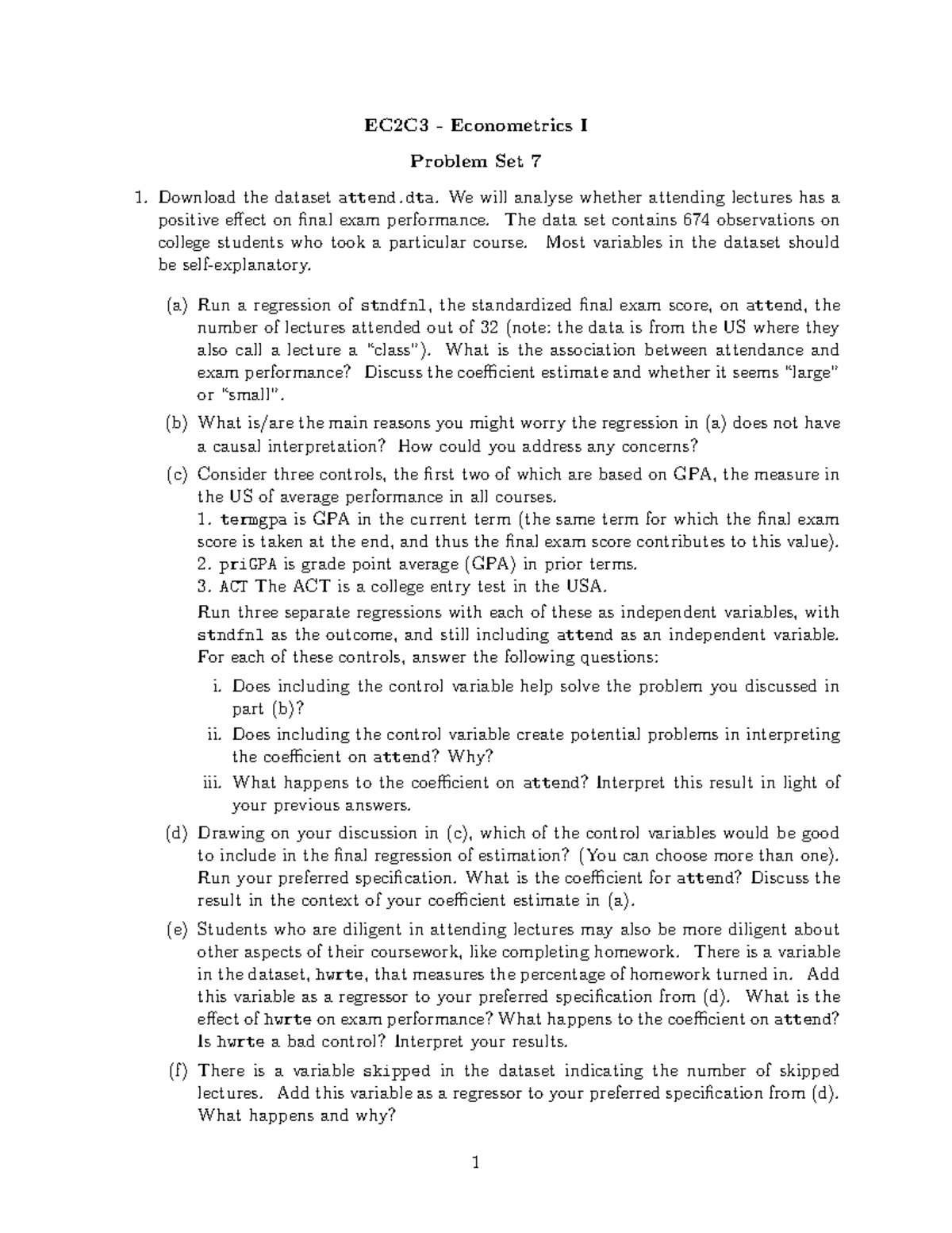 EC2C3 ps7 - Problem set 7 - EC2C3 - Econometrics I Problem Set 7 Download the dataset attend. We ...