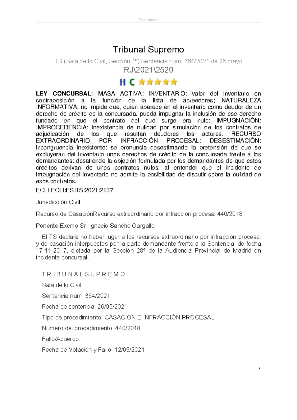 Jur TS (Sala de lo Civil, Seccion 1a) Sentencia num. 364-2021 de 26 mayo RJ 2021 2520 - Tribunal ...