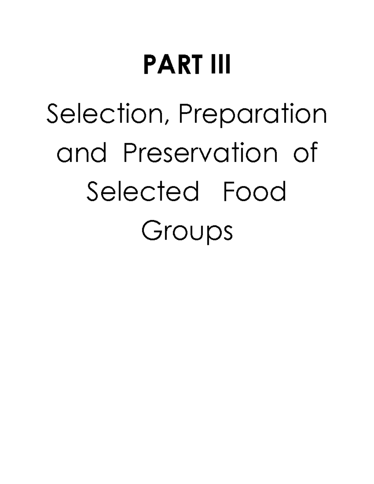 FOOD Selection AND Preparation-PART3 - PART III Selection, Preparation ...