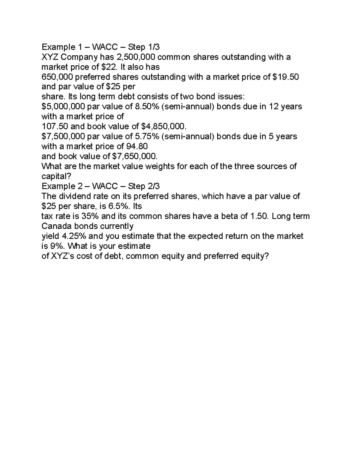 Finance WACC problem - Example 1 – WACC – Step 1/ XYZ Company has ...