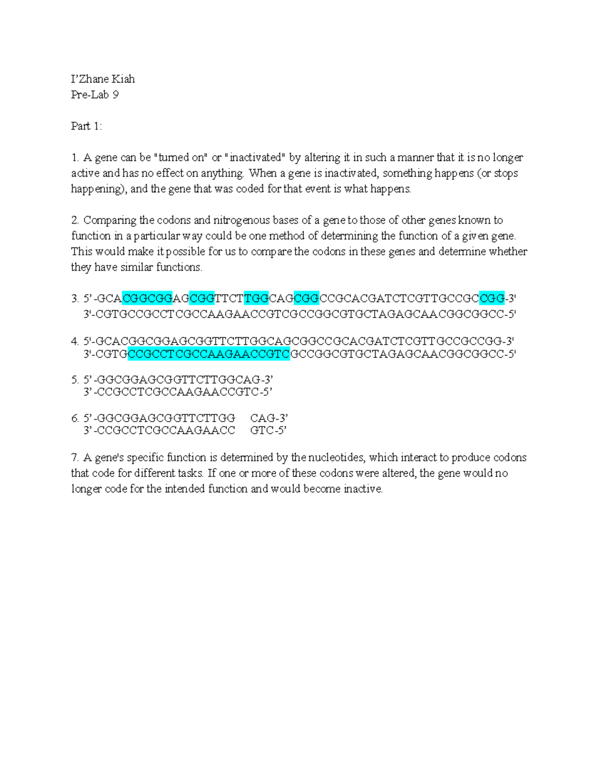Pre-Lab 9-2 - I’Zhane Kiah Pre-Lab 9 Part 1: A gene can be "turned on" or - Studocu